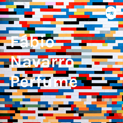 Fábio Navarro Perfume • A podcast on Spotify for Creators