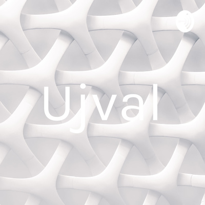 Ujval • A podcast on Spotify for Creators