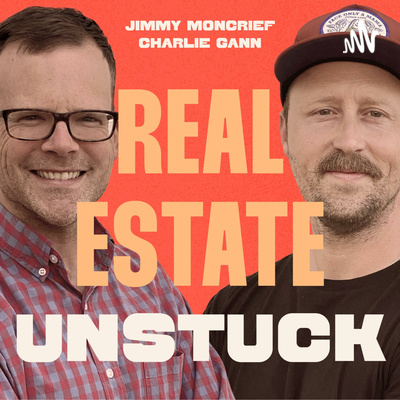Real Estate Unstuck • A podcast on Spotify for Creators