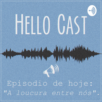 Hello Cast • A podcast on Spotify for Podcasters