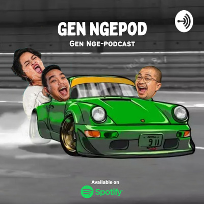 Gen Ngepod • A podcast on Spotify for Creators