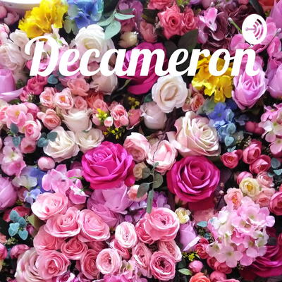 Decameron • A podcast on Spotify for Creators