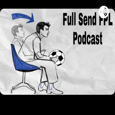 Full Send FPL Podcast • A podcast on Spotify for Creators