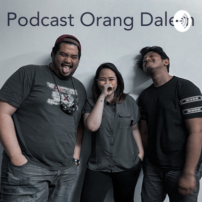 Podcast Orang Dalem • A podcast on Spotify for Creators