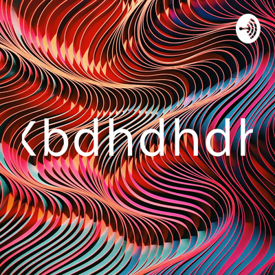 Xbdhdhdh • A podcast on Spotify for Creators
