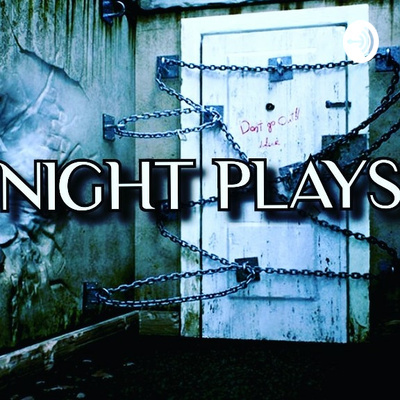 NIGHT PLAYS • A podcast on Spotify for Creators