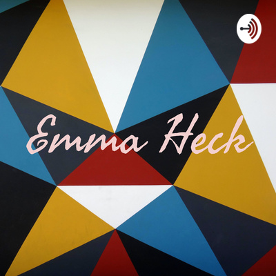 Emma Heck • A podcast on Spotify for Creators