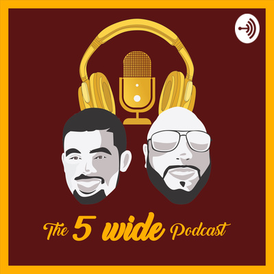 The 5 Wide Podcast • A podcast on Spotify for Creators