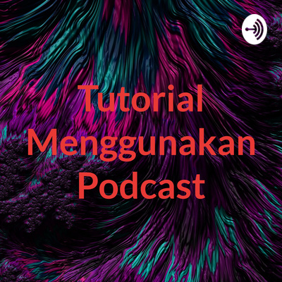 Tutorial Menggunakan Podcast • A podcast on Spotify for Creators