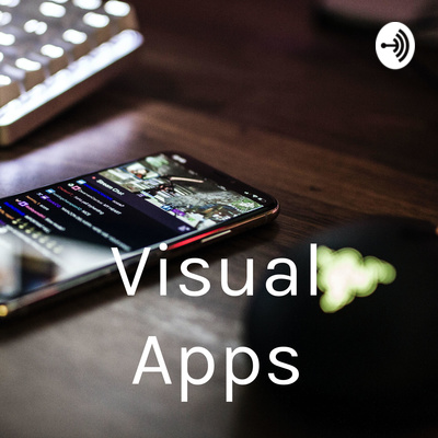 Visual Apps • A podcast on Spotify for Podcasters