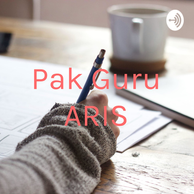 Pak Guru ARIS • A podcast on Spotify for Creators