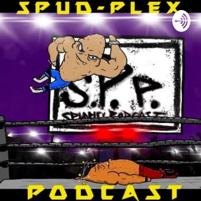 Spud-Plex Podcast • A podcast on Spotify for Podcasters