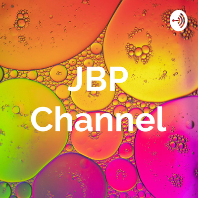 JBP Channel • A podcast on Spotify for Podcasters