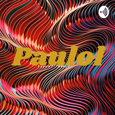 Paulol • A podcast on Spotify for Podcasters