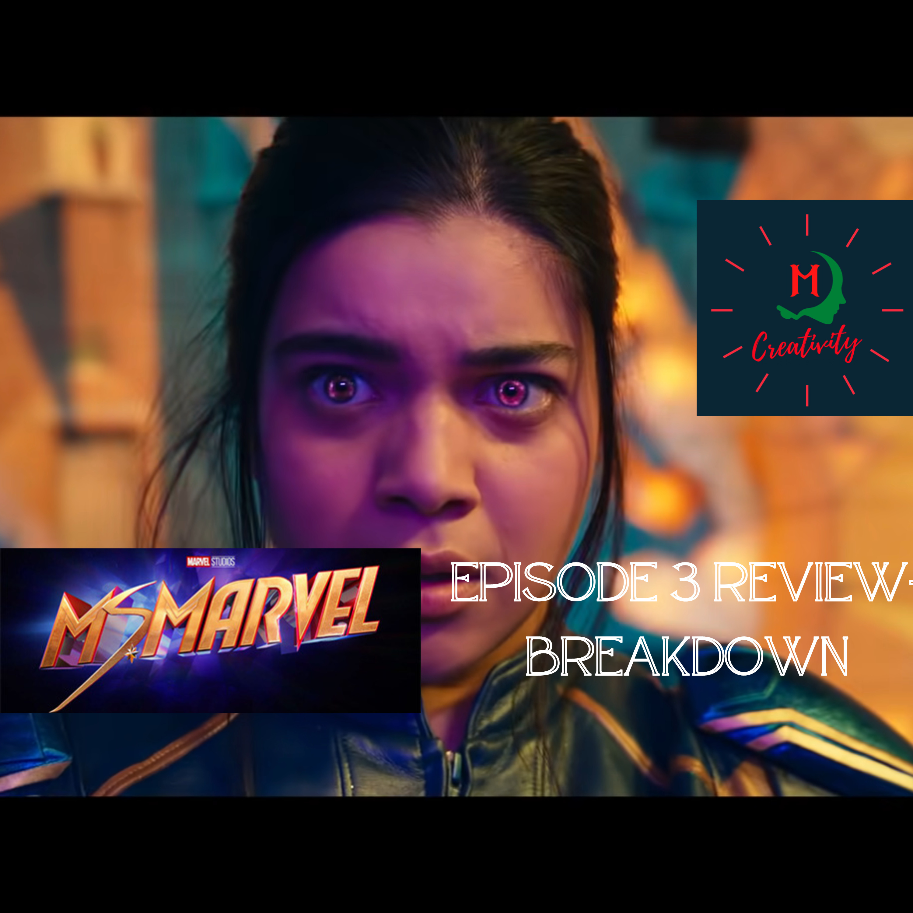 Ms Marvel DP Series Episode 3 REVIEW + BREAKDOWN/ Phase 5 preview SEGMENT on The MCU'S Bleeding ...