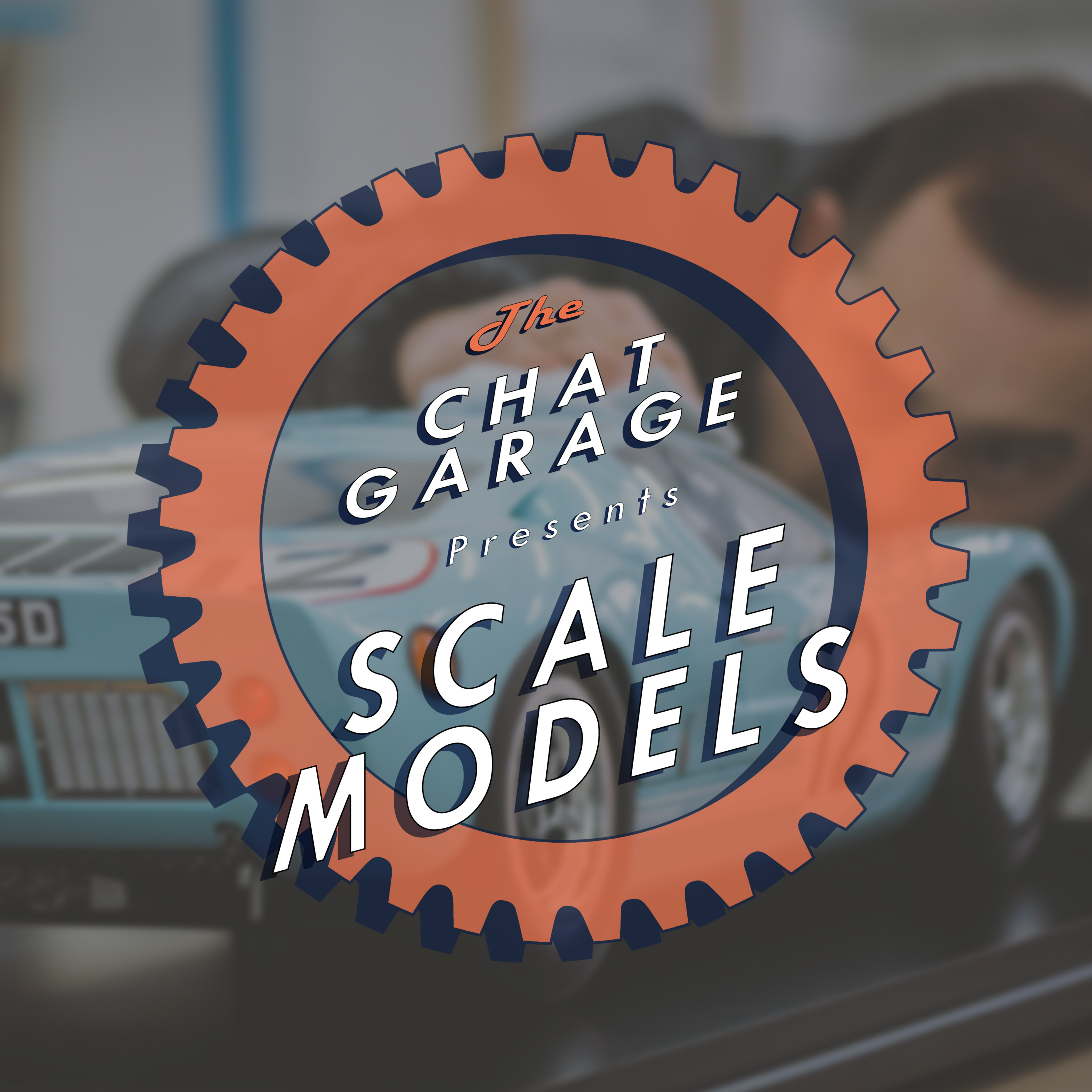 #21 - SCALE MODELS by The Chat Garage's Podcast | Podchaser