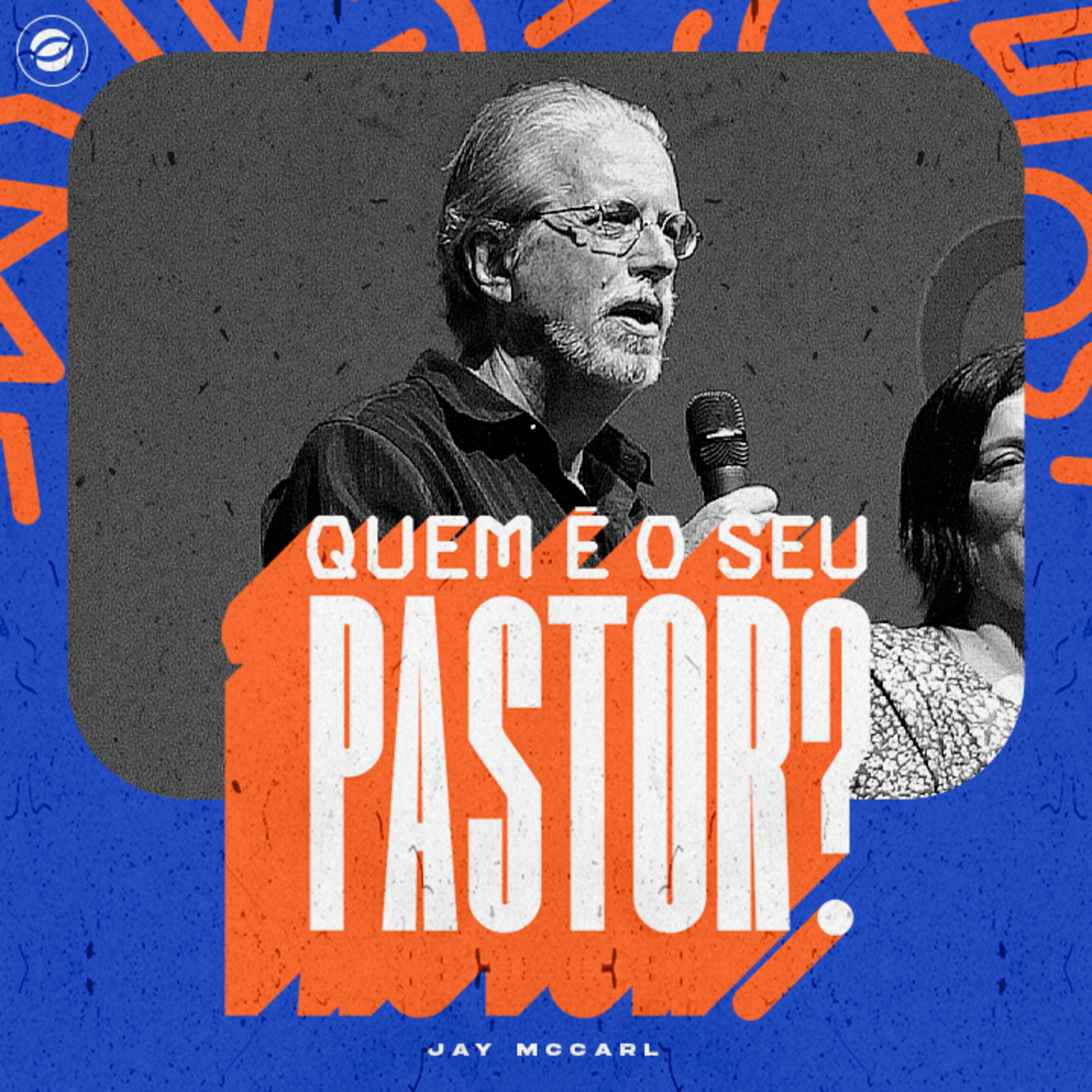 Quem é o Seu Pastor? | Jay McCarl – Missão Cristã Internacional ...