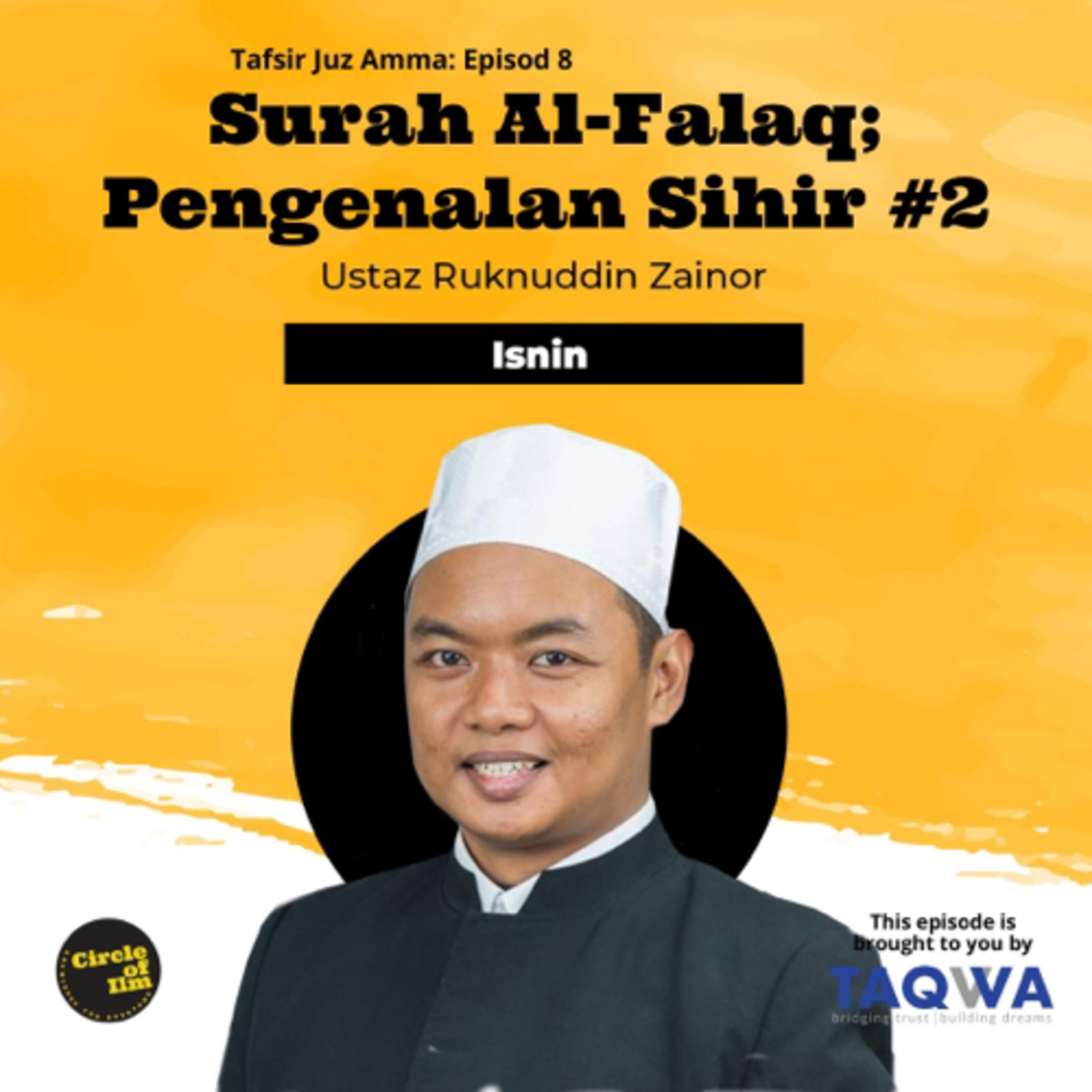 Tafsir Surah Al Falaq: Pengenalan Sihir Part 2 – Circle Of Ilm ...