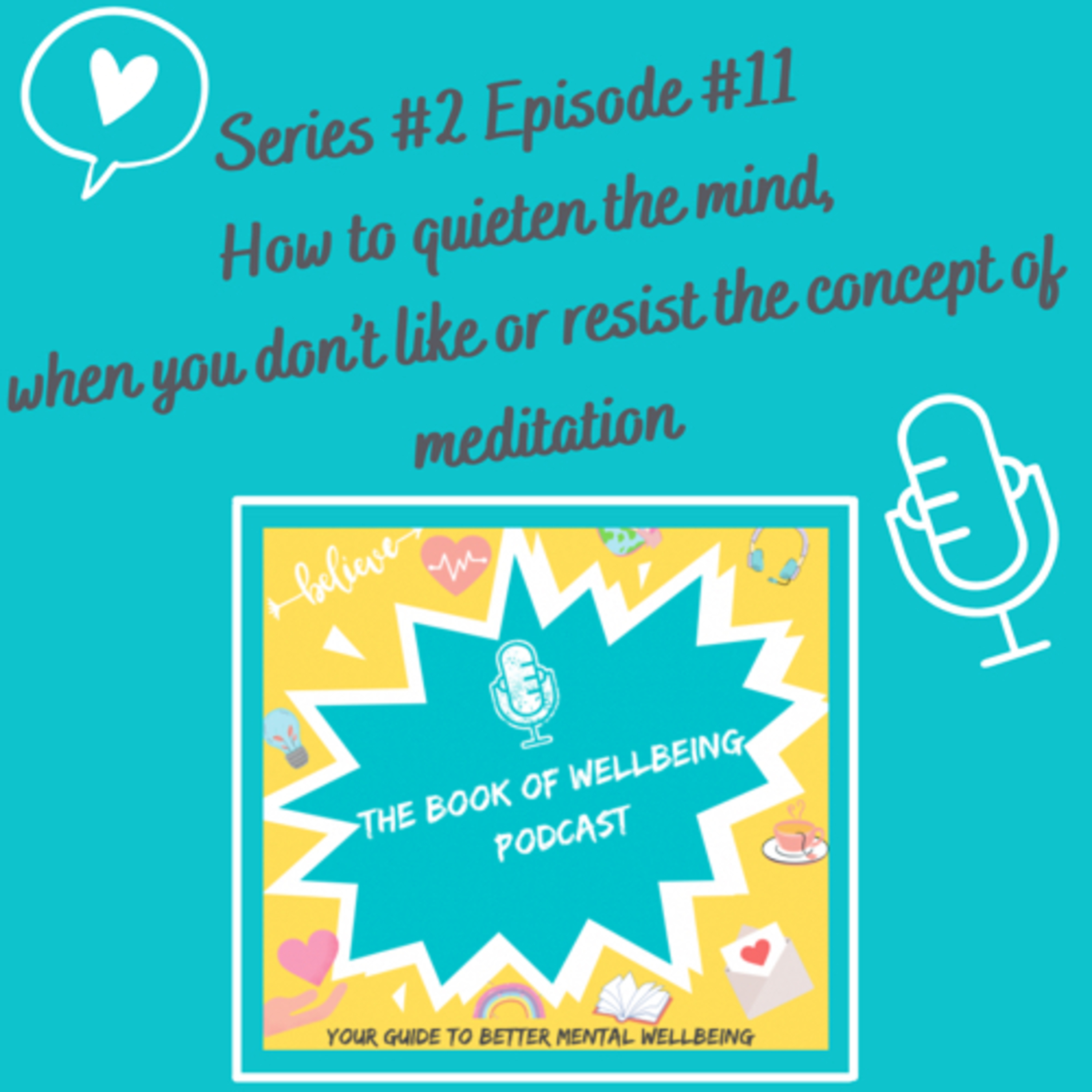How to quieten the mind- when you don’t like or resist the concept of meditation. – The Book of ...