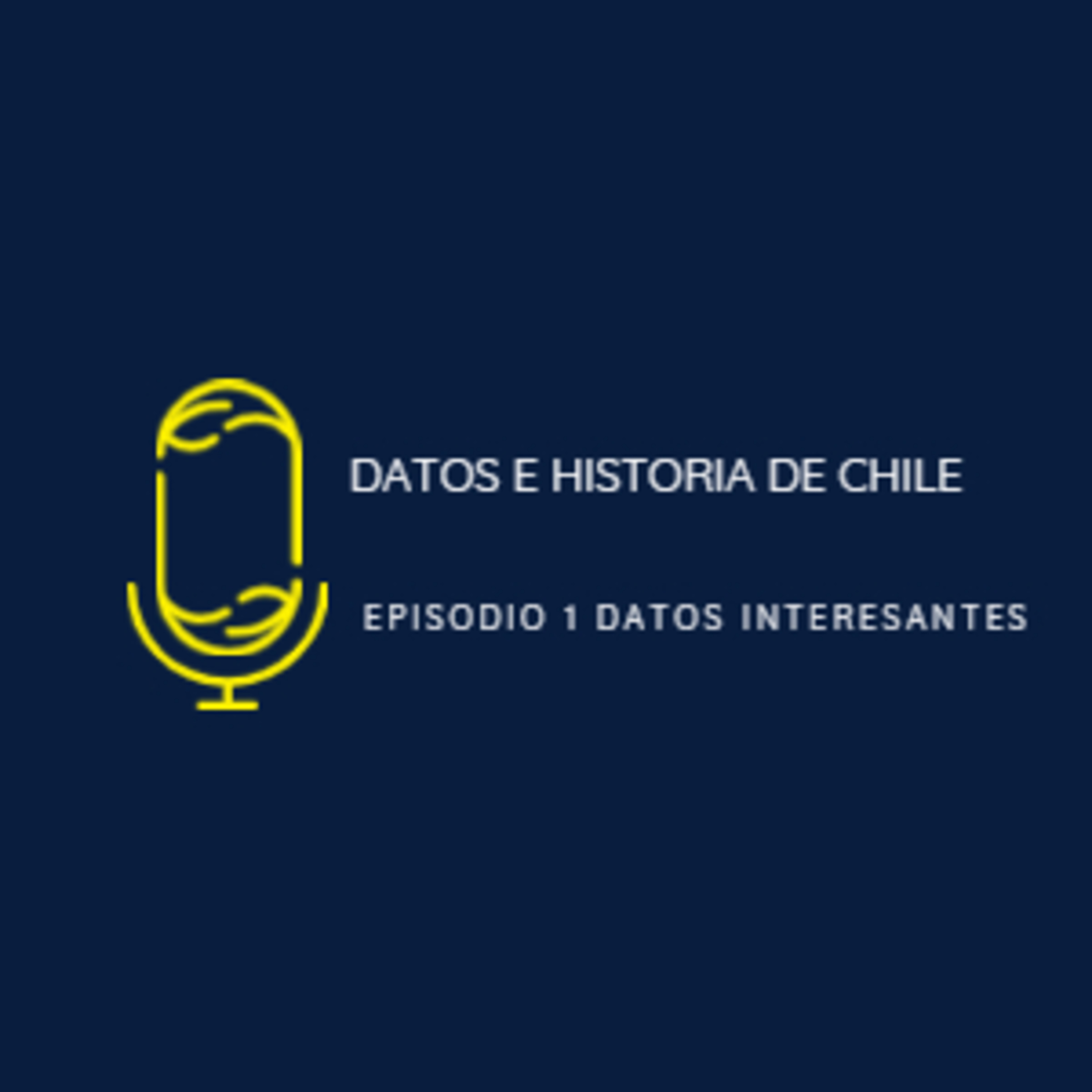 DATOS INTERESANTES DE CHILE – HISTORIA Y DATOS DE CHILE – Podcast – Podtail