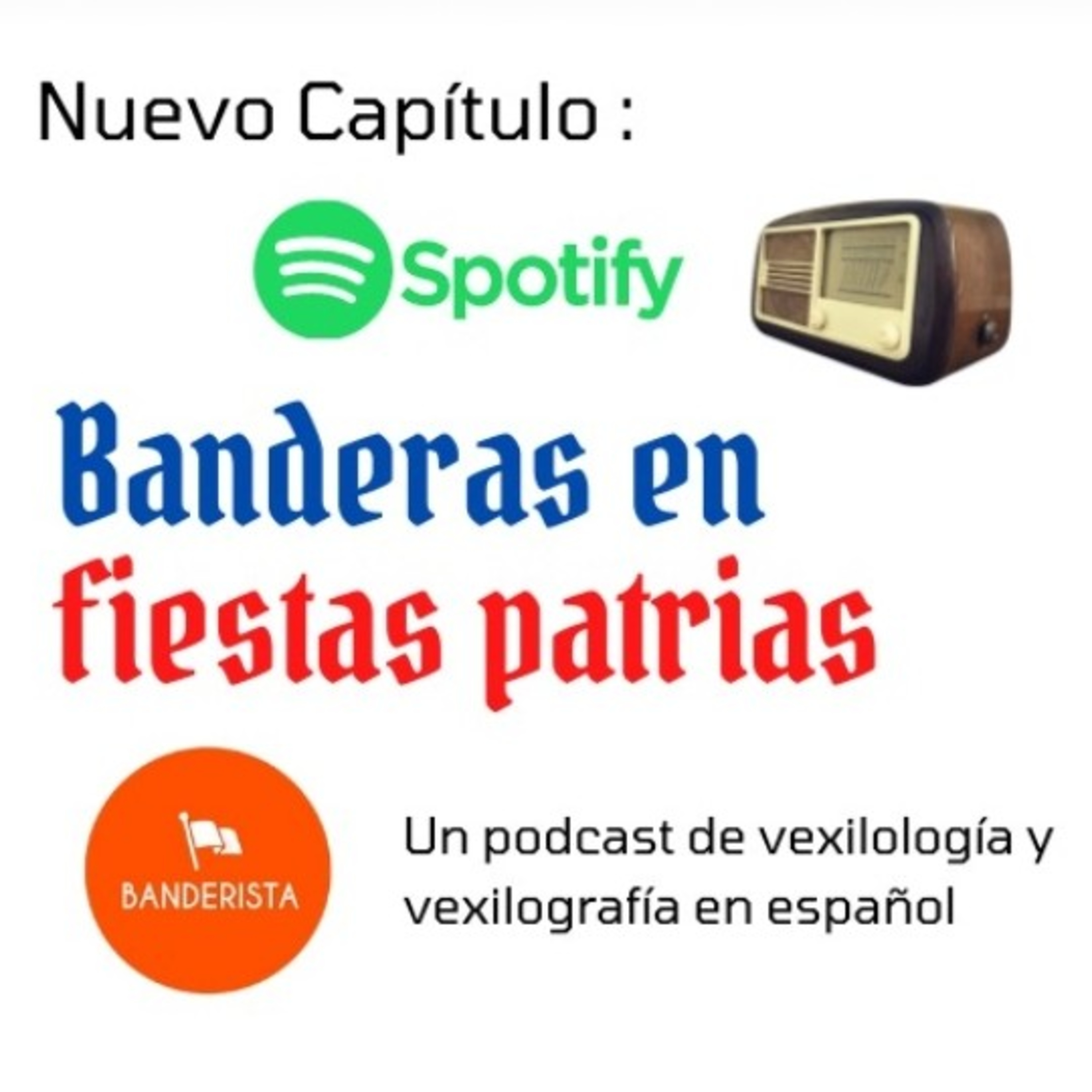 Banderas & Fiestas Patrias – Banderista – Podcast – Podtail