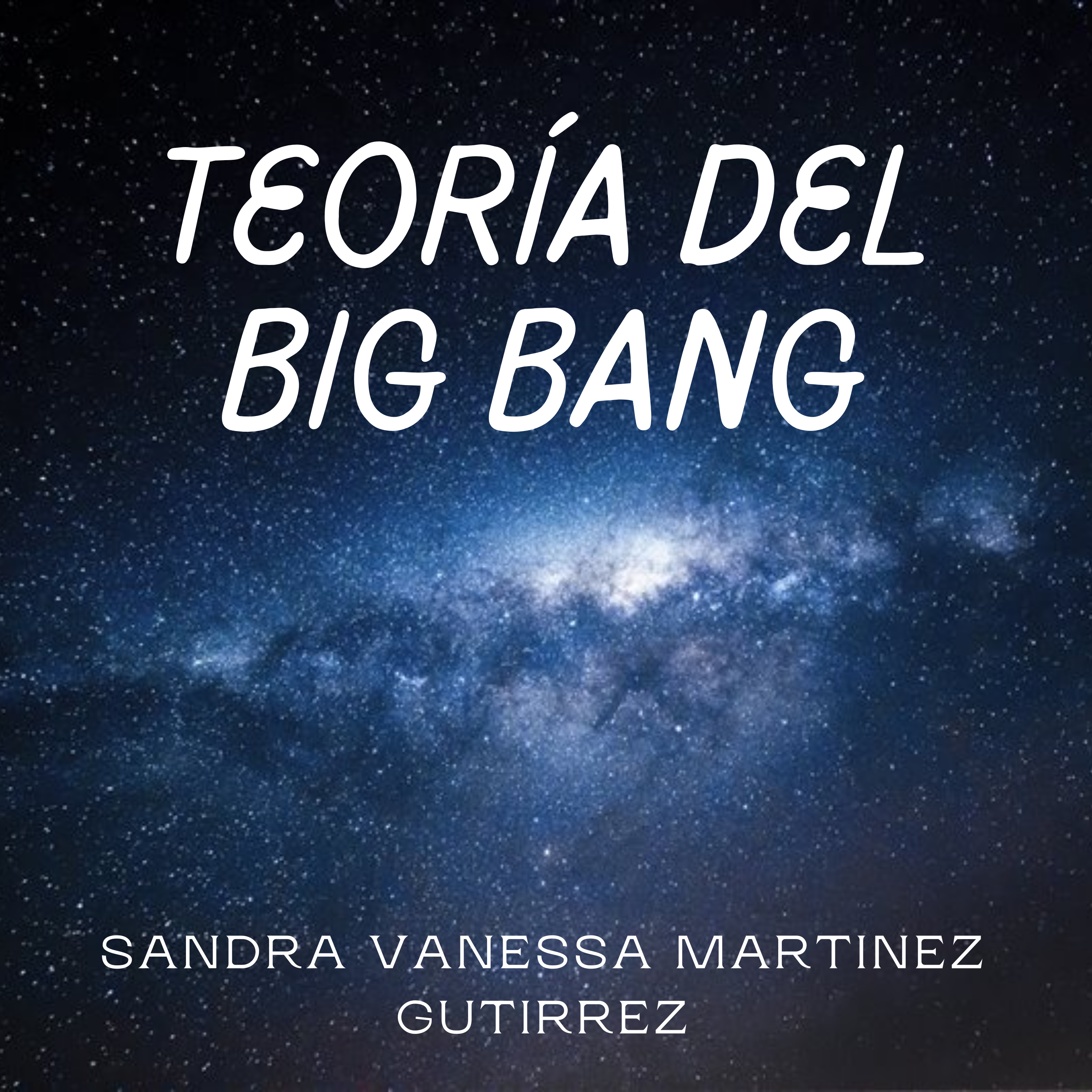 La Teoría Del Big Bang Teorías Del Origen Del Universo Podcast