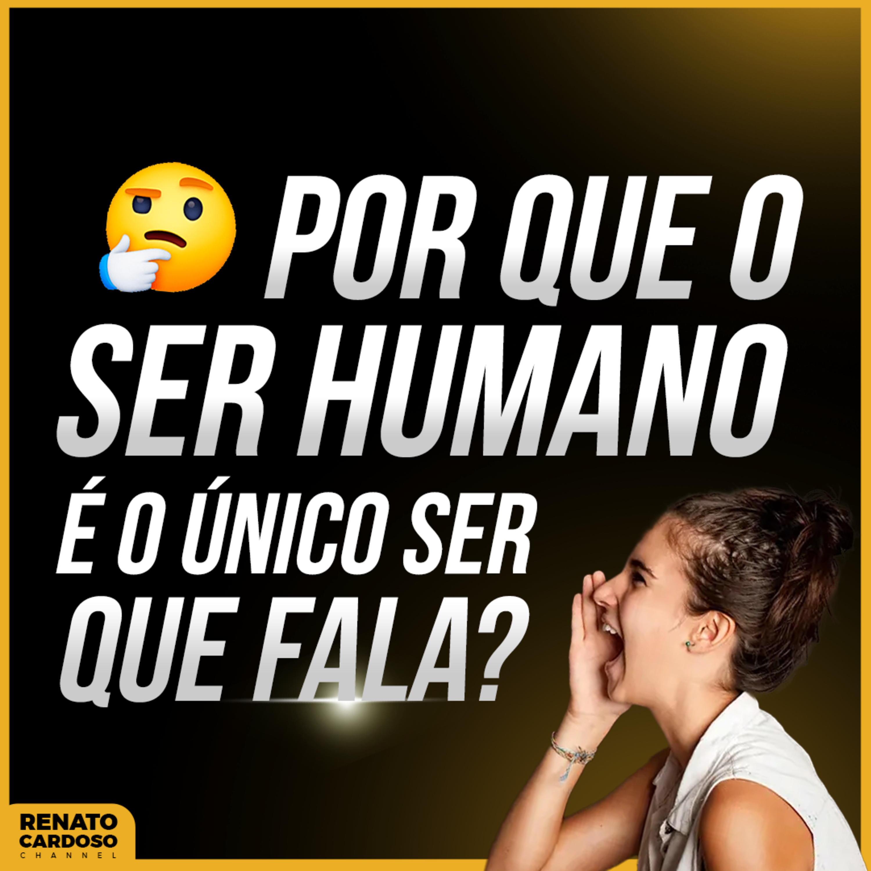 Podcast Renato Cardoso – #874: POR QUE O SER HUMANO É O ÚNICO SER QUE ...