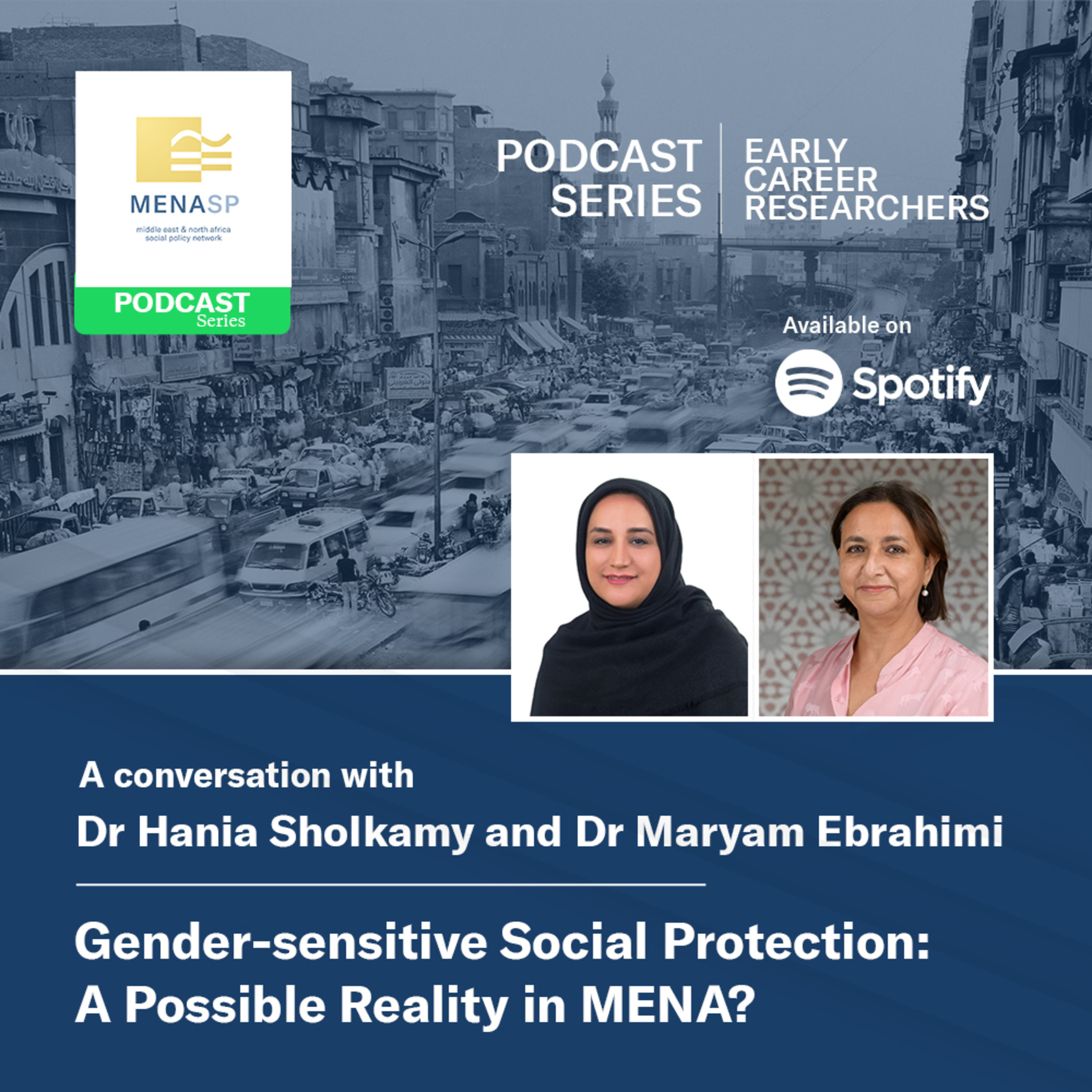ECRs in conversation with Dr Maryam Ebrahimi and Dr Hania Sholkamy: Gender-sensitive Social ...