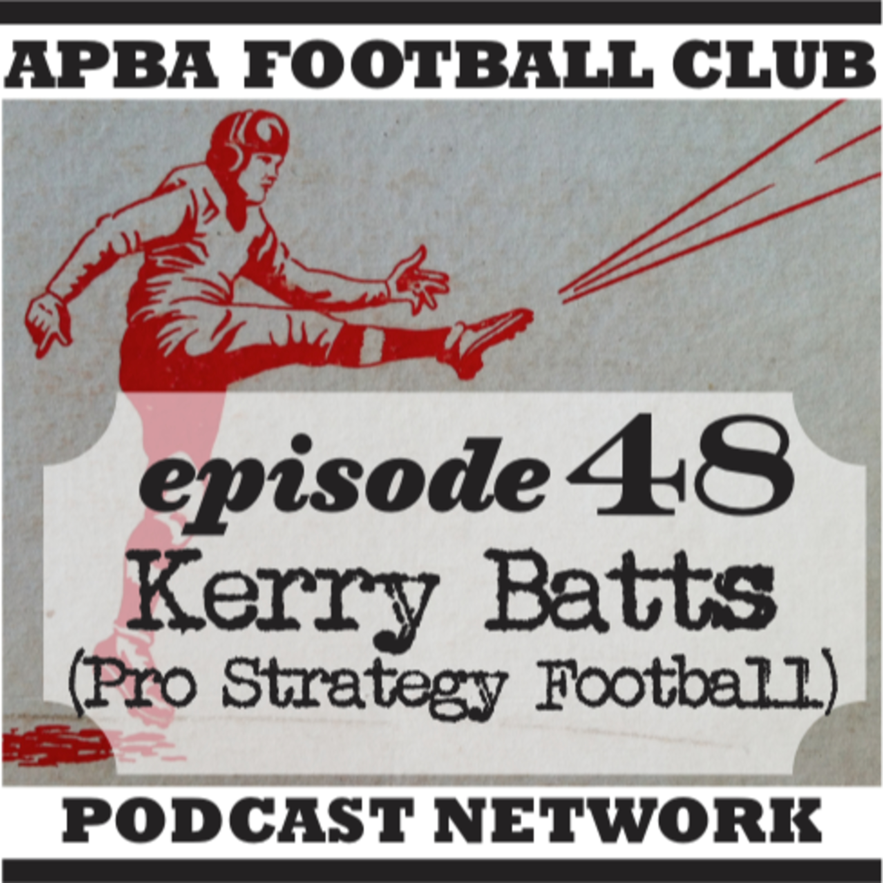 Ep 48 | Creator Kerry Batts takes us inside his Pro Strategy Football ...