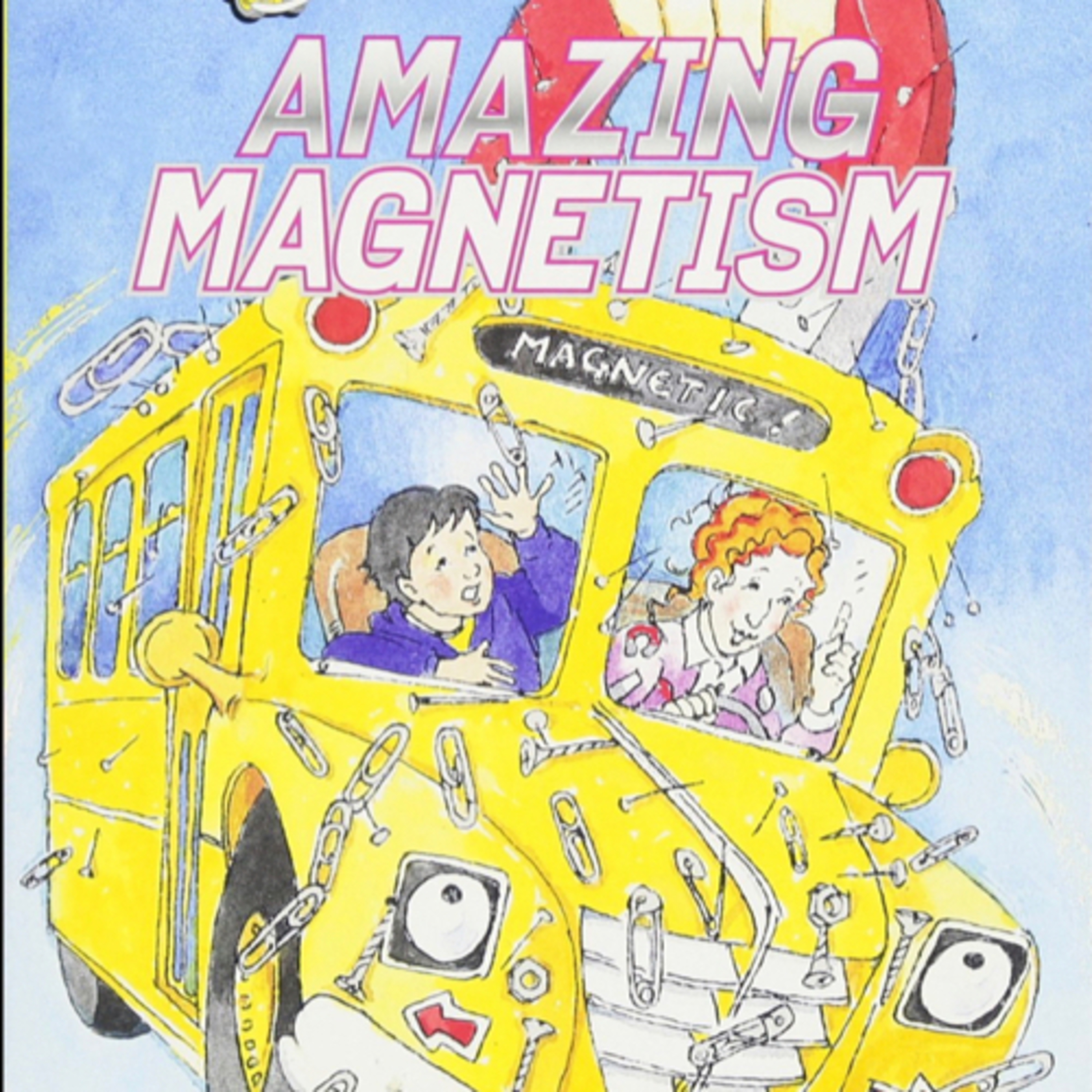 Magic School Bus all about Magnetism – Let’s Read! – Podcast – Podtail