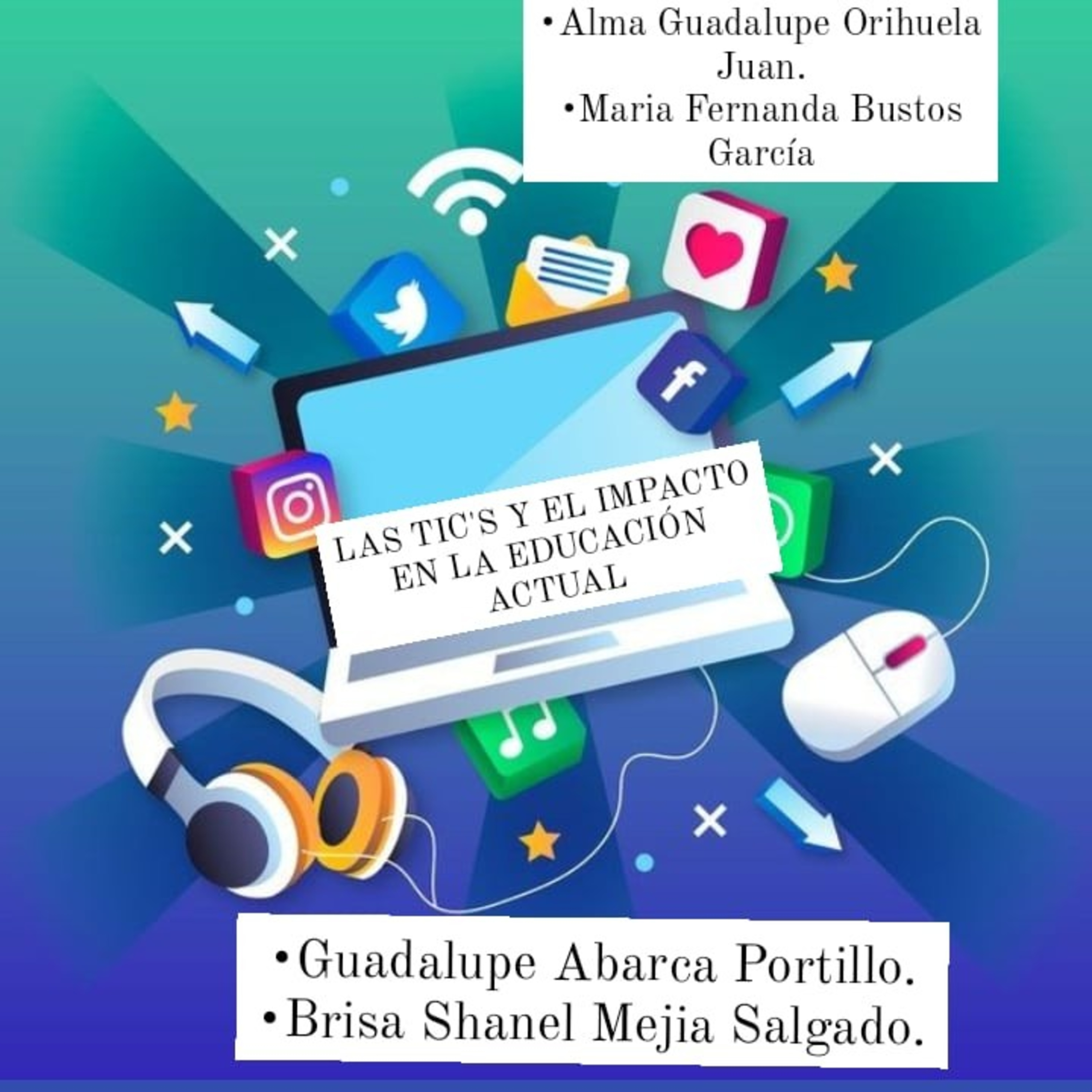 LAS TIC'S Y EL IMPACTO EN LA EDUCACIÓN ACTUAL – LAS TIC'S Y EL IMPACTO ...