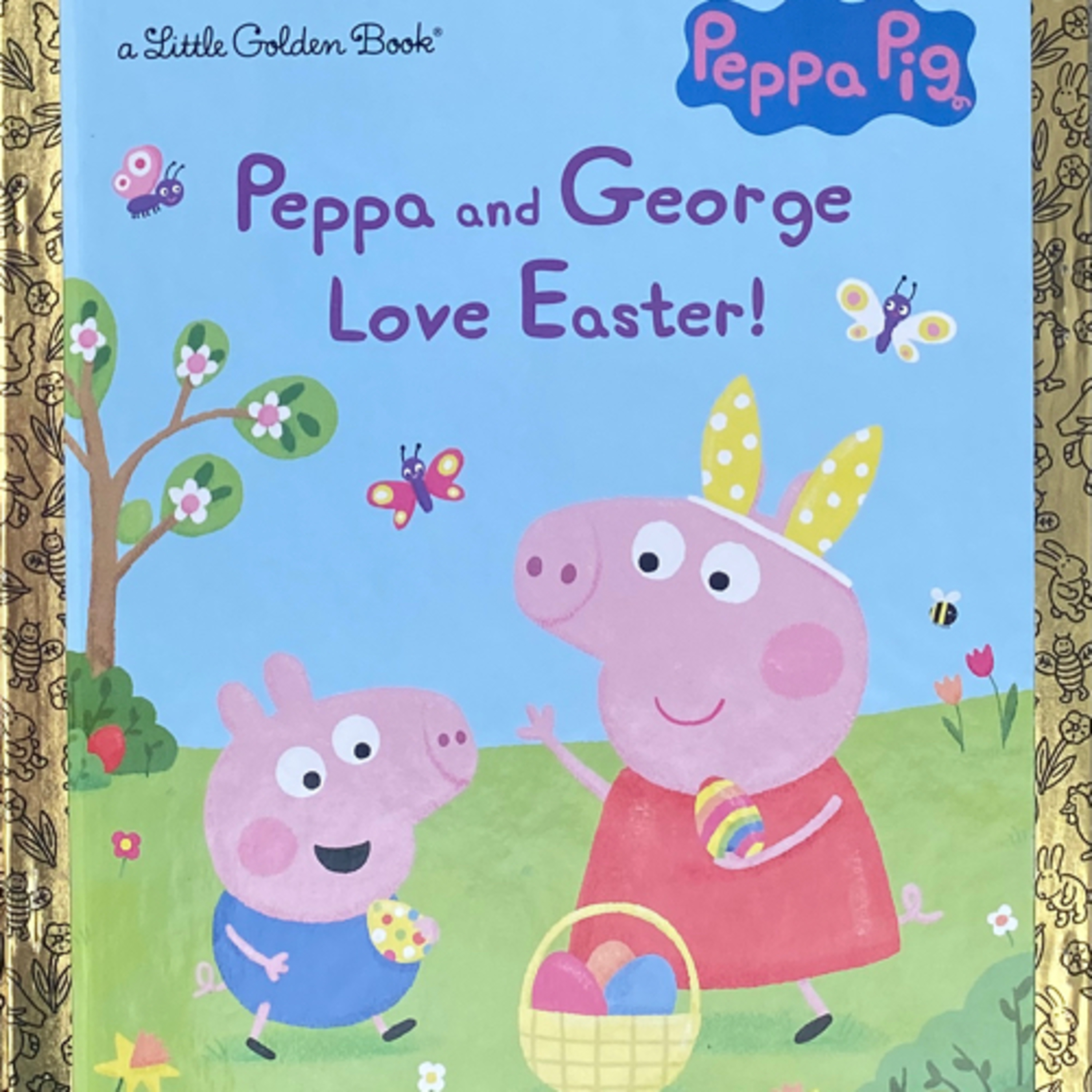 Peppa Pig • Peppa and George Love Easter! – Lei’s Little Golden Books ...