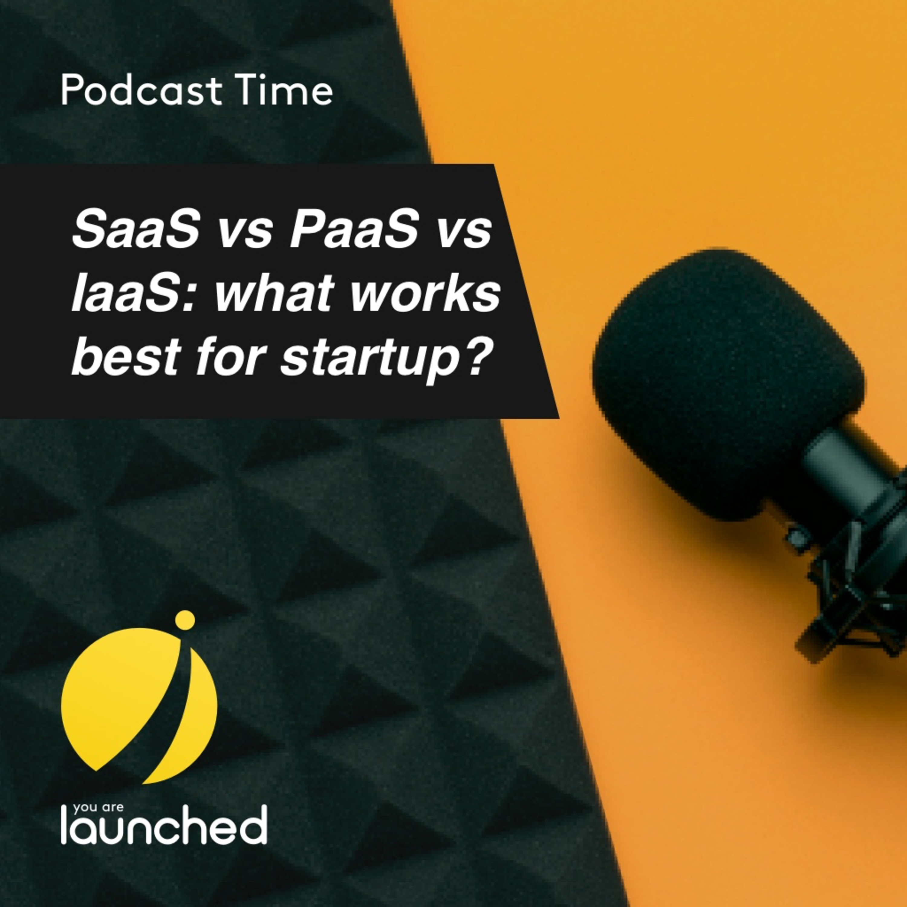SaaS vs PaaS vs IaaS: what works best for a startup? – Startup Tips, Tricks, & Success Stories ...