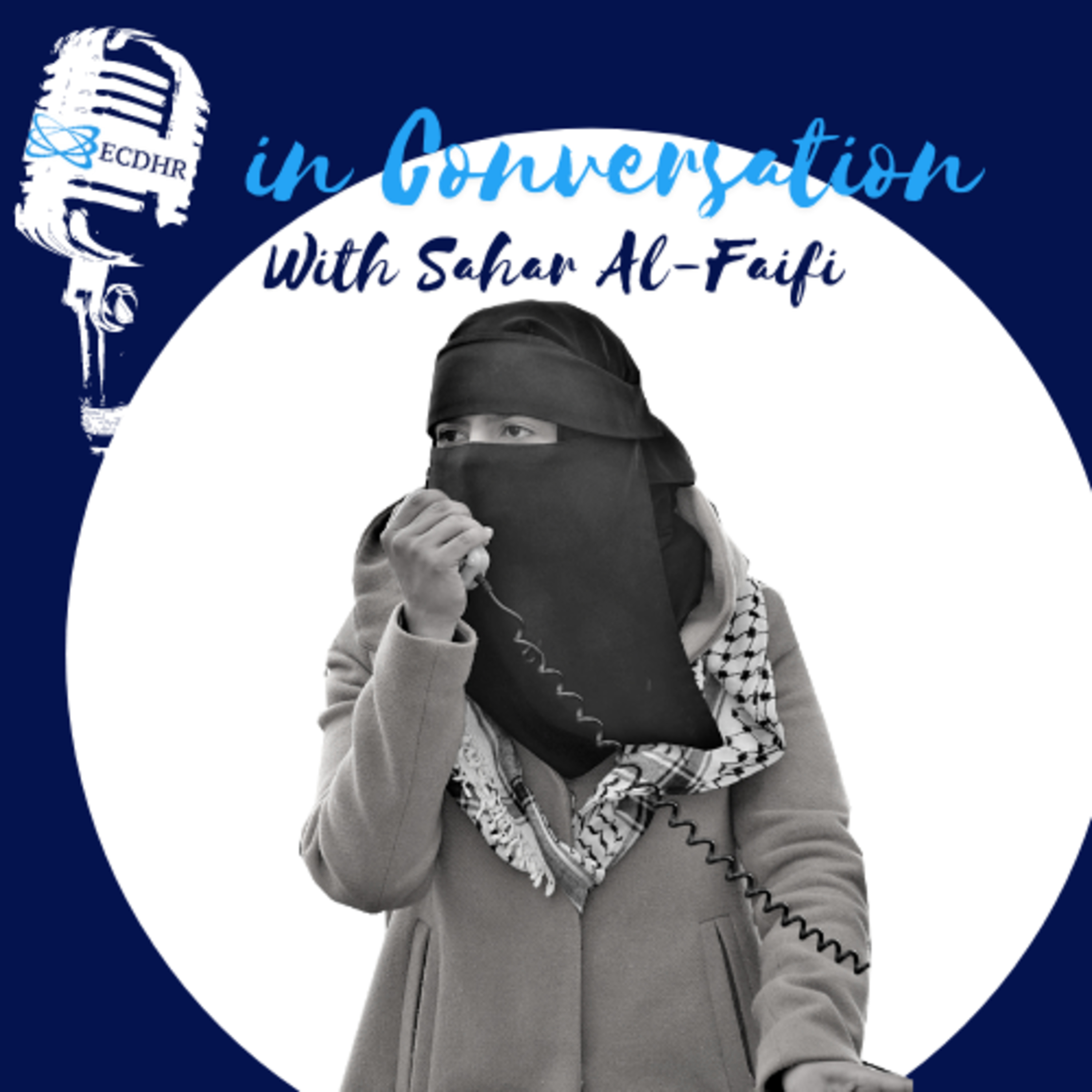 Sahar Al Faifi - From Activism in the UK to Saudi Politics ECDHR in ...