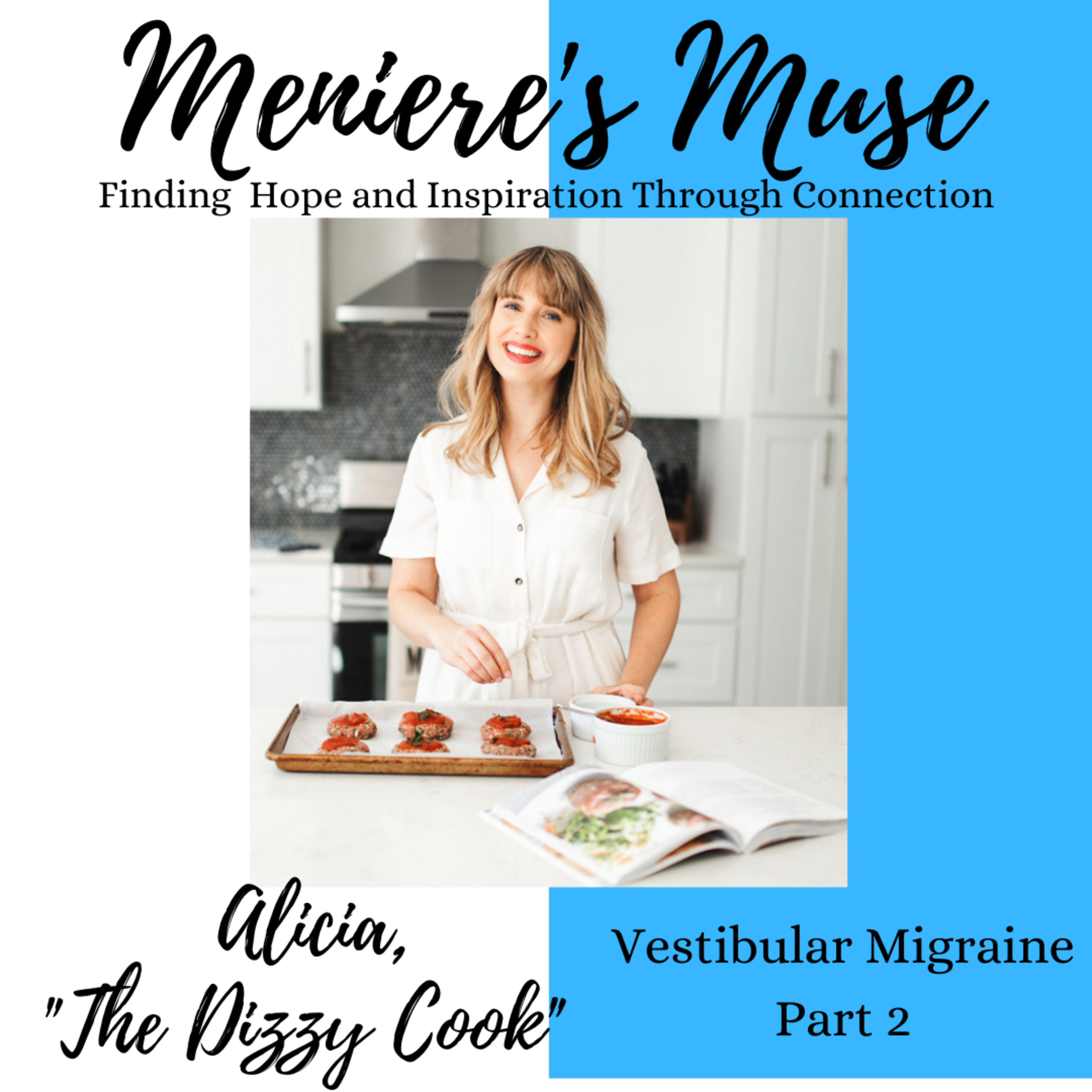 Alicia Wolf, The Dizzy Cook and Vestibular Migraine - Part 2, E11 ...