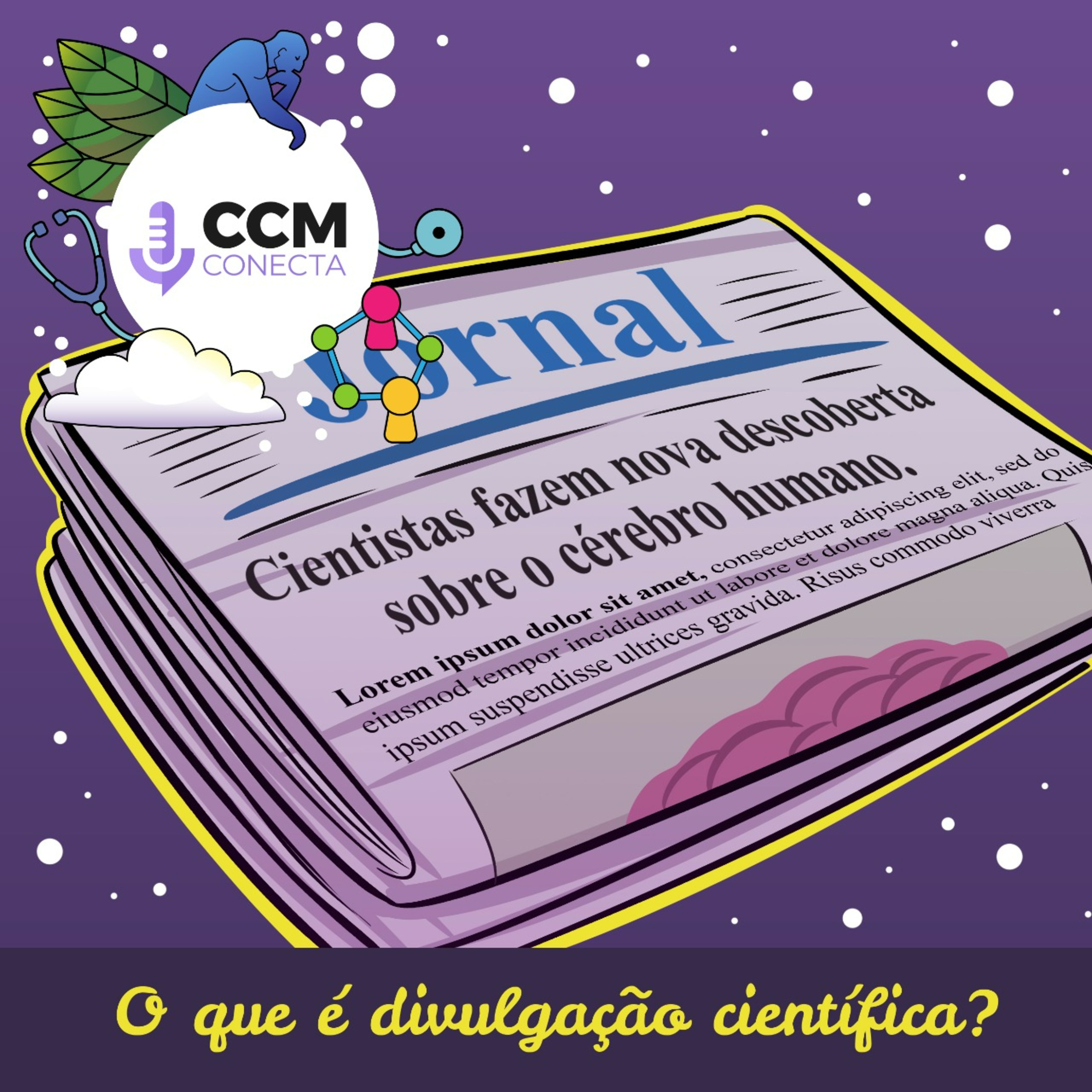 O Que é Divulgação Científica Ccm Conecta Podcast Podtail