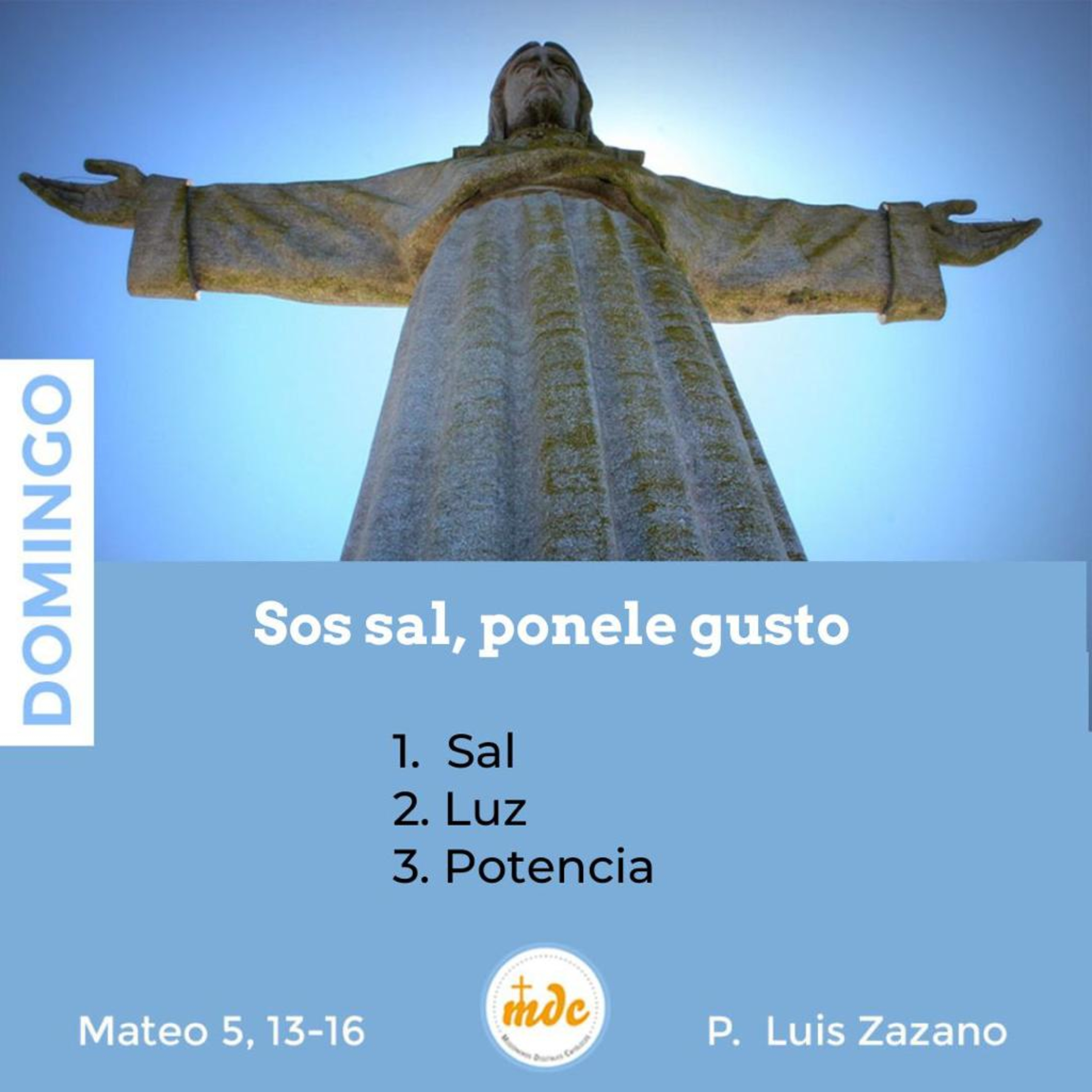 Mateo 5, 13-16 – Reflexión diaria del Evangelio por el P. Luis Zazano ...