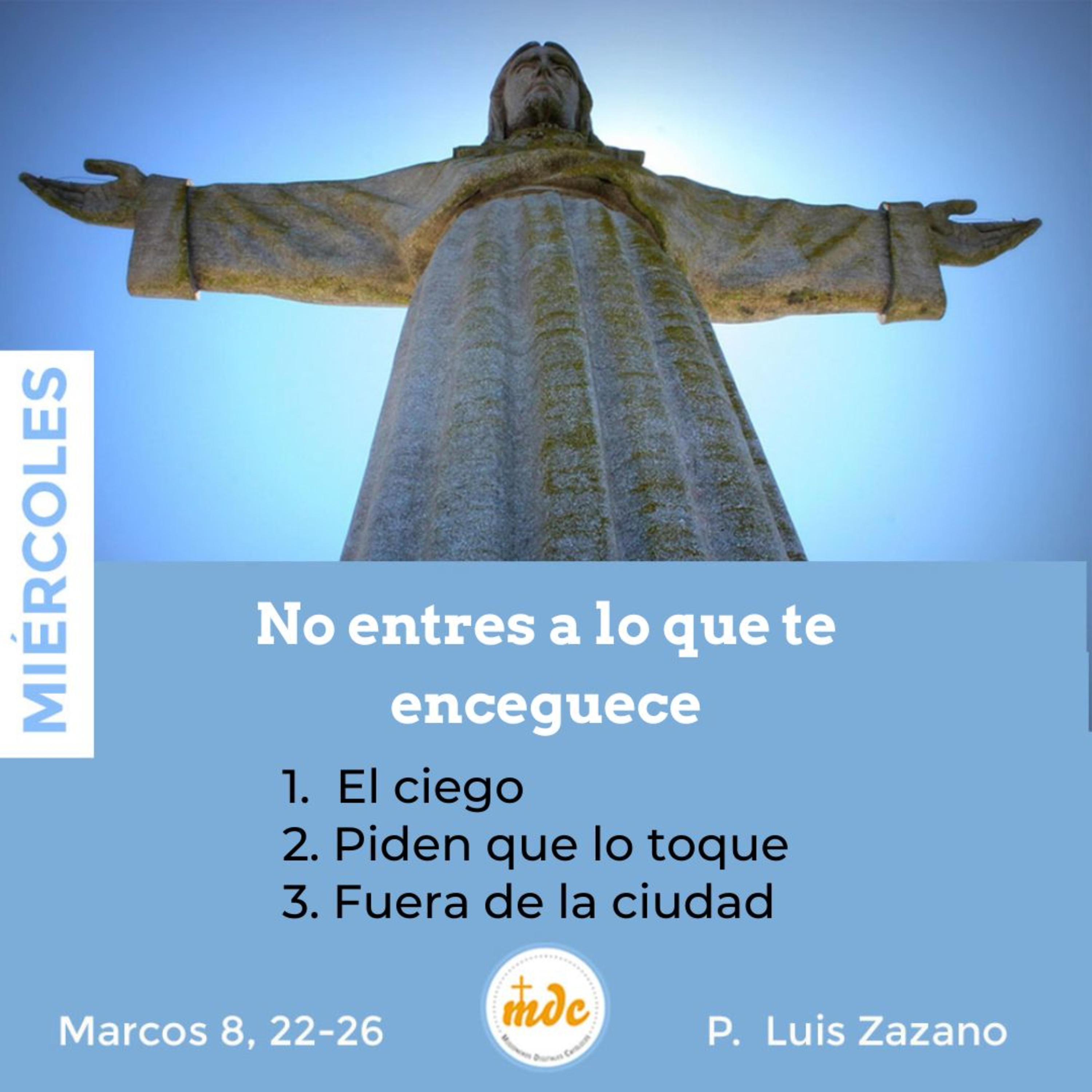 Marcos 8, 22-26 – Reflexión diaria del Evangelio por el P. Luis Zazano ...