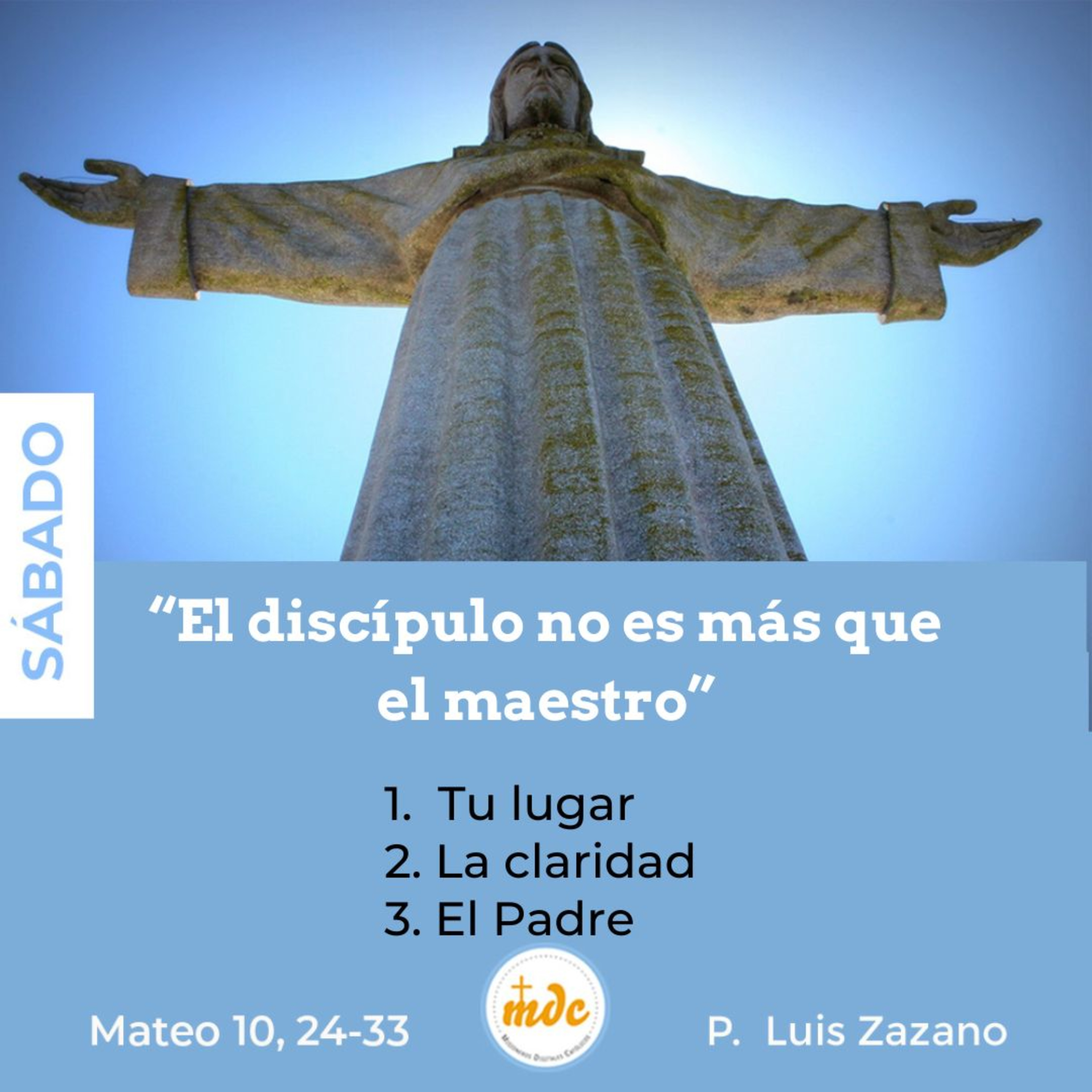 Mateo 10, 24-33: “El discípulo no es más que el maestro” – Reflexión ...