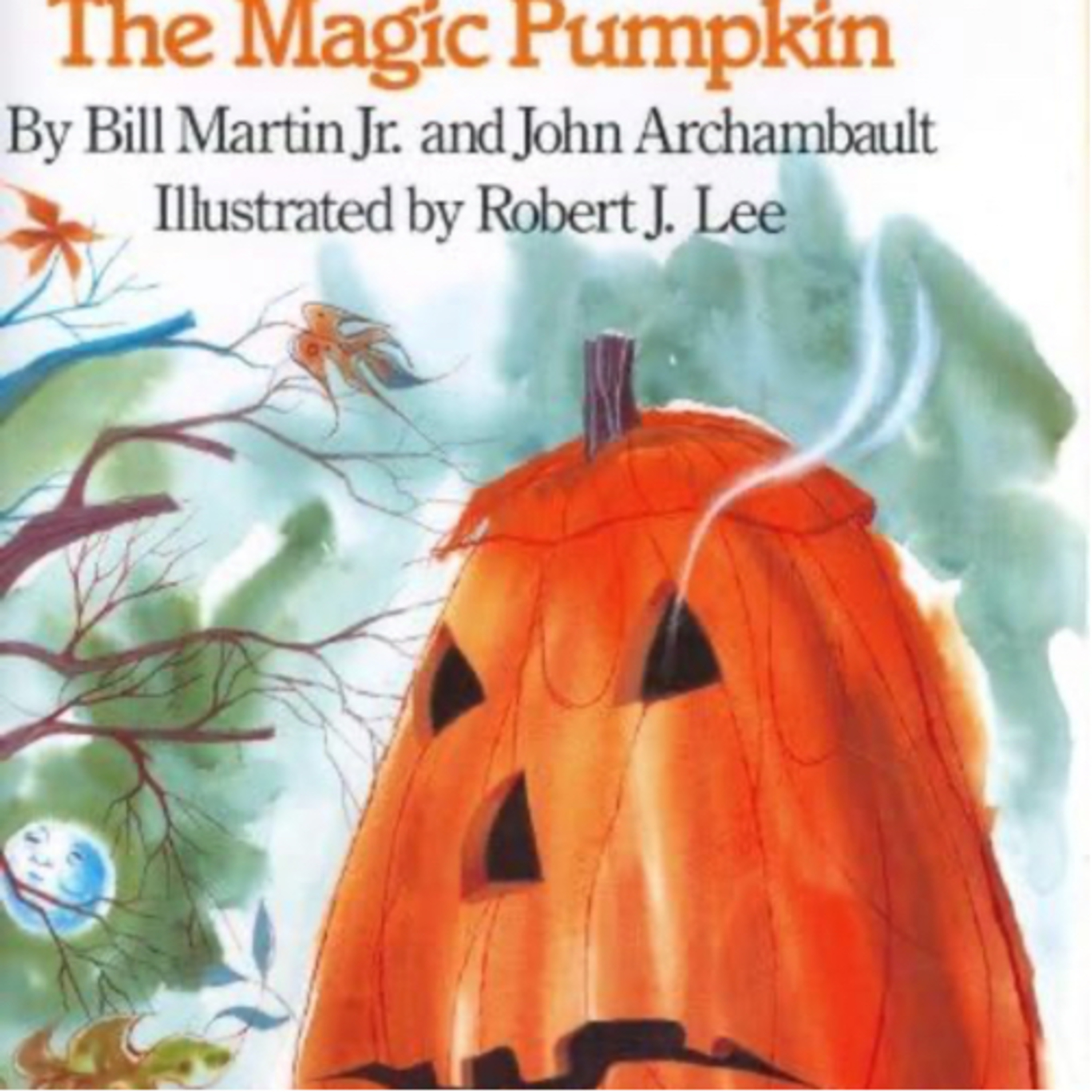 The Magic Pumpkin - by Bill Martin Jr. & John Archambault – Sloths Love ...