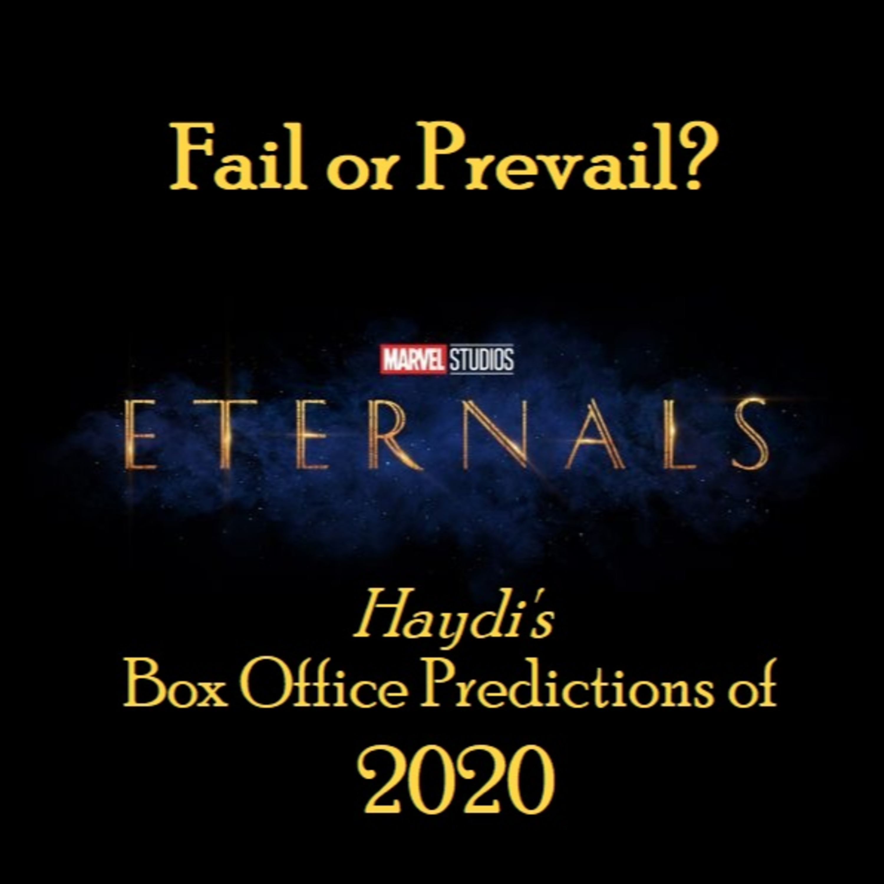Fail or Prevail? Haydi's Box Office Predictions of 2020 – The Real Slim ...