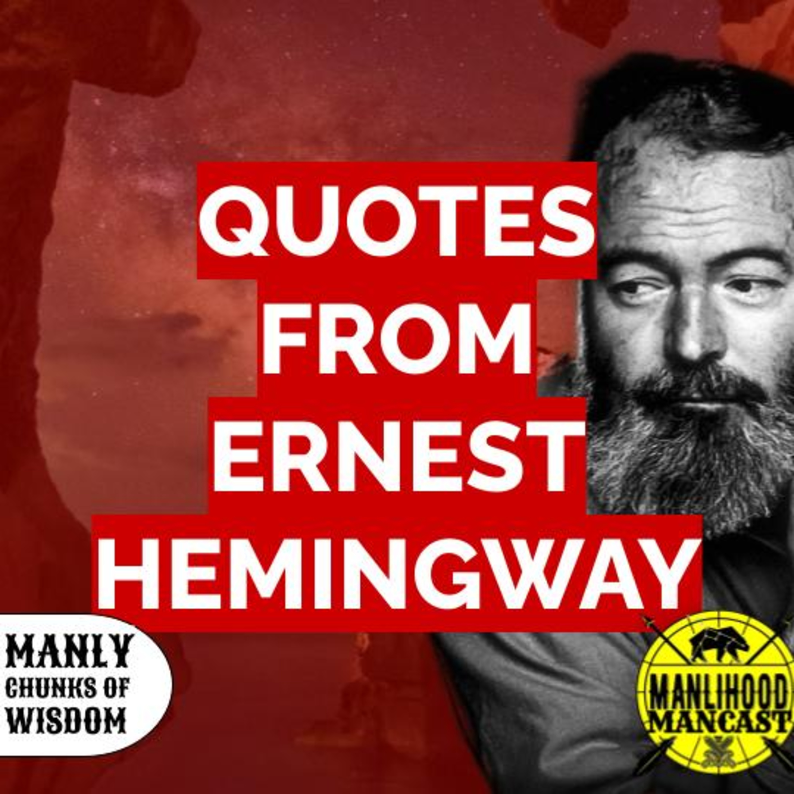 Manly Chunks of Wisdom | Quotes from Ernest Hemingway – Manlihood ...