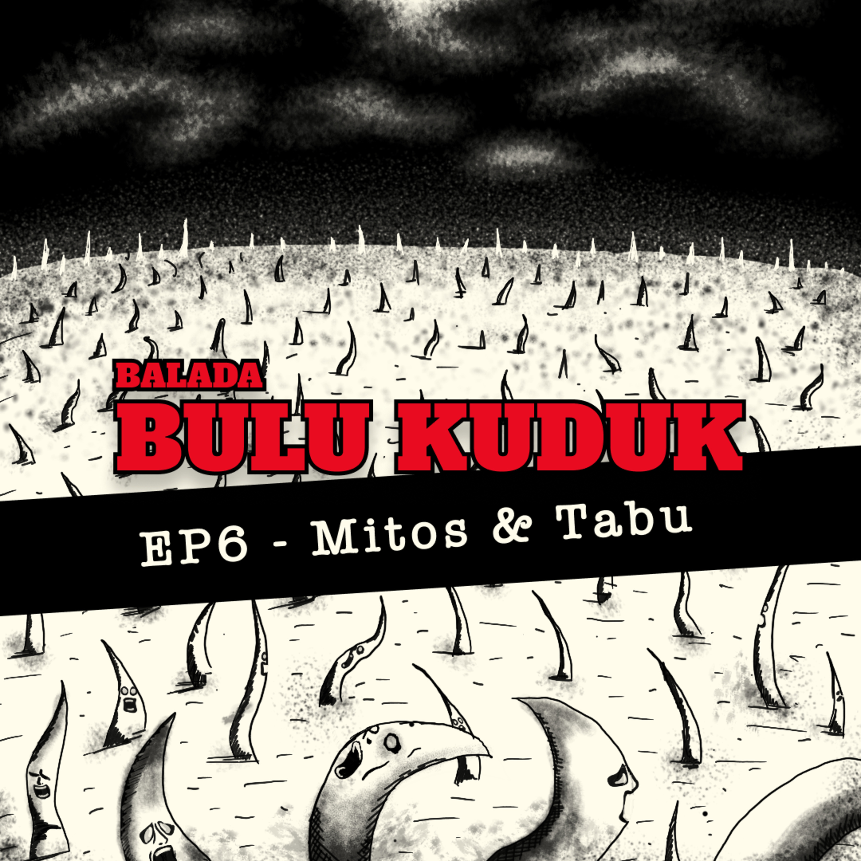 Streaming Balada Bulu Kuduk :[BBK6] Mitos & Tabu | Noice