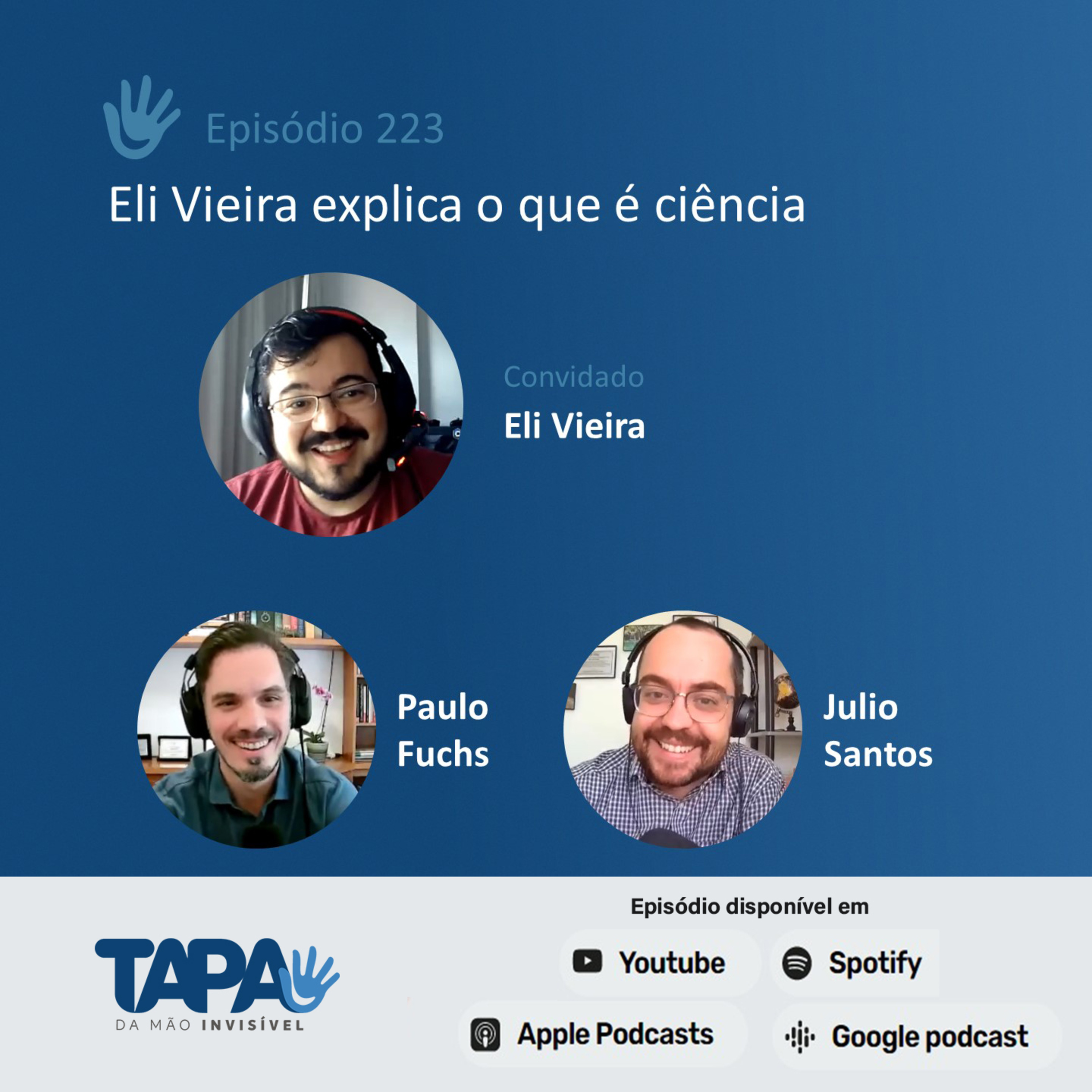 EP.223 - Eli Vieira explica o que é ciência – Tapa da Mão Invisível – Podcast – Podtail