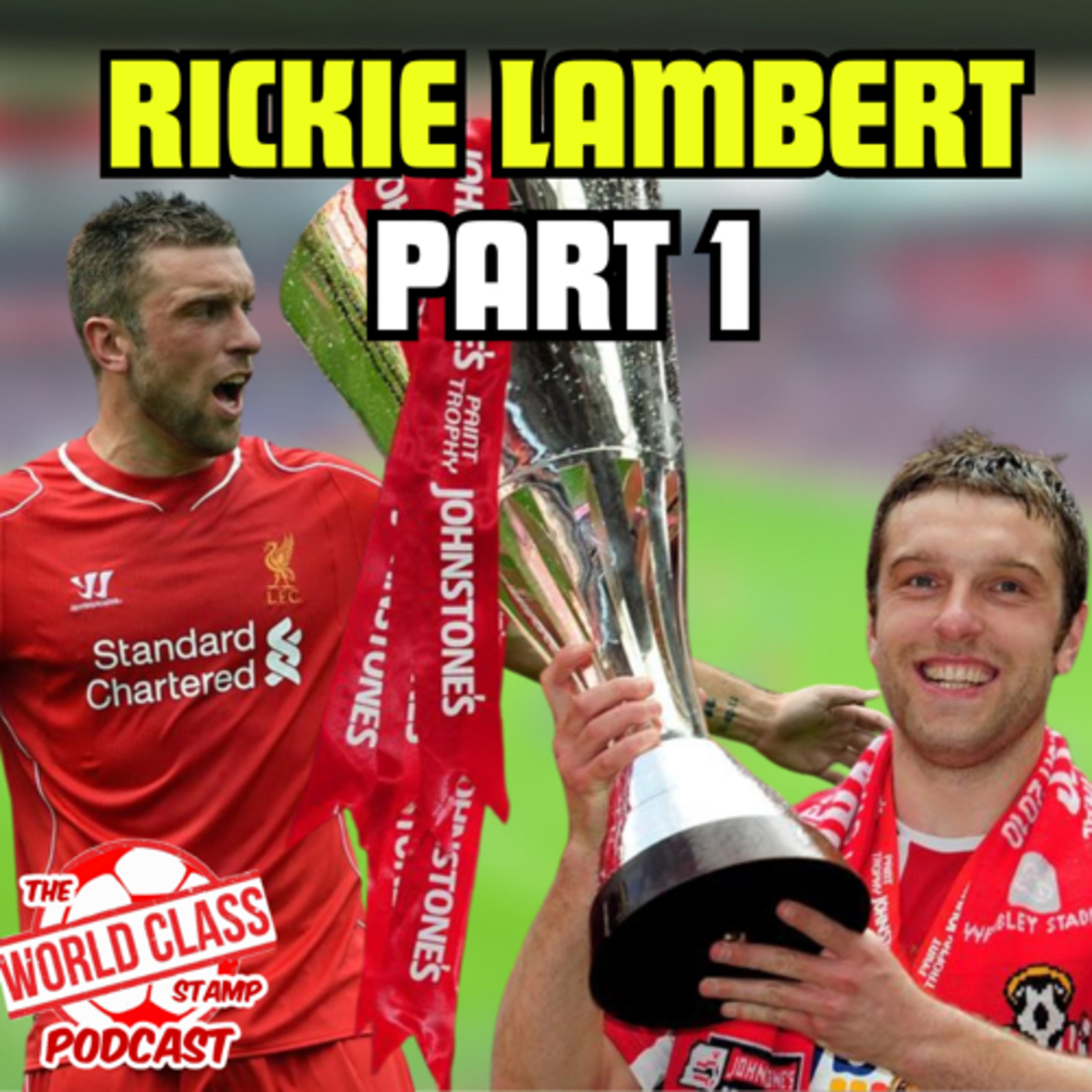 Rickie Lambert | Part 1 - World Class Players, Southampton’s Promotion ...