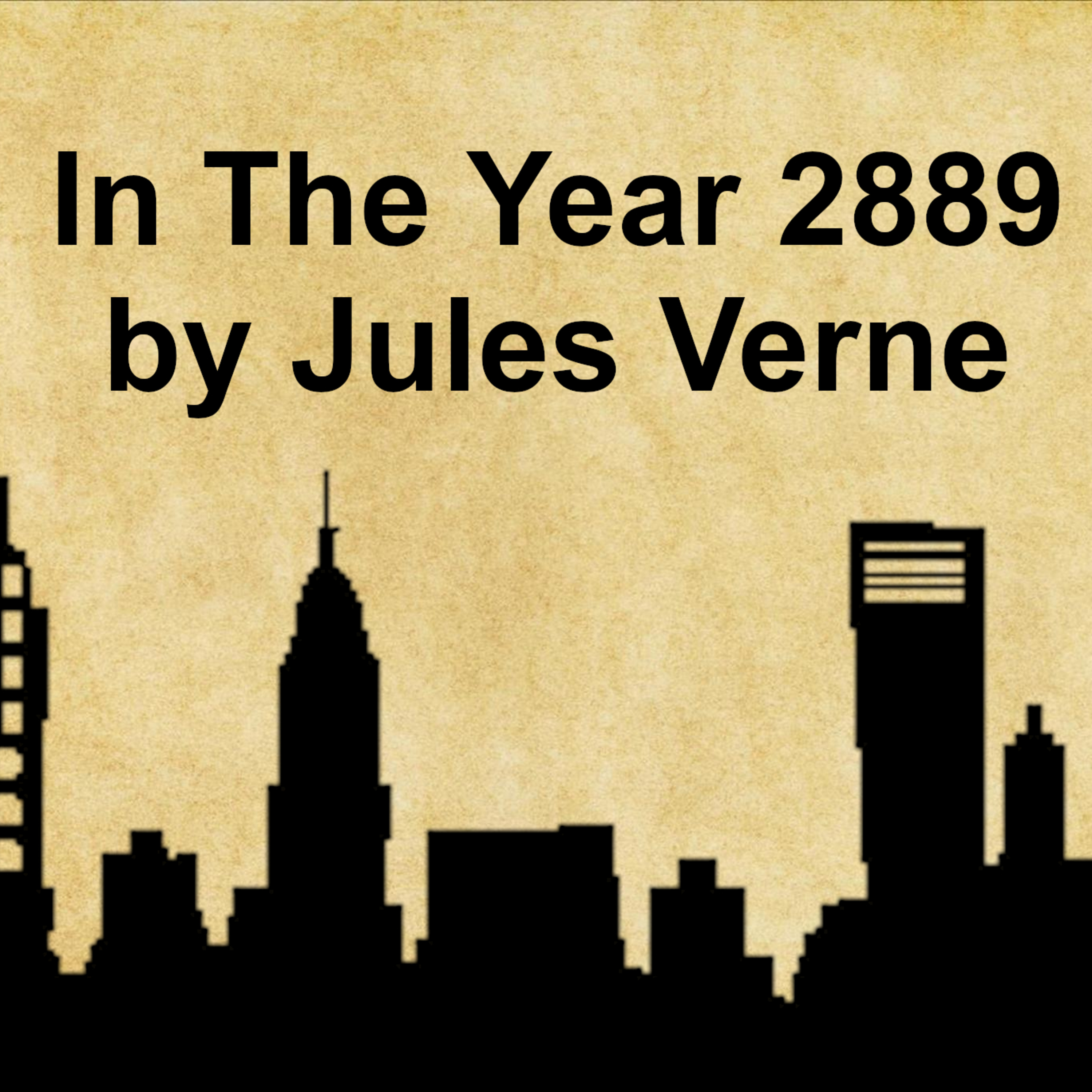 In The Year 2889 by Jules Verne – HMPH Audiobooks – Podcast – Podtail