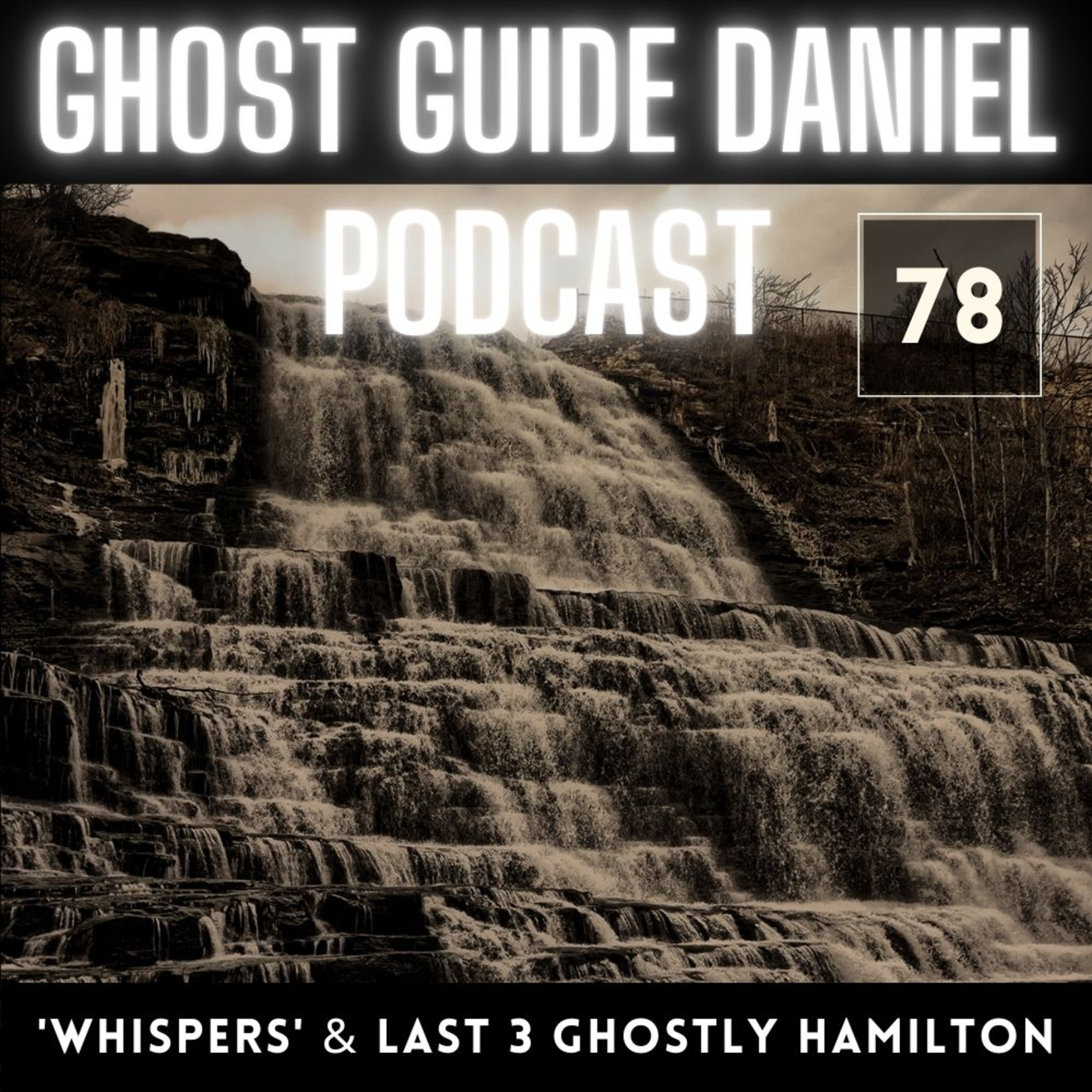 The Whispering & 3 Haunted Places to Visit in Hamilton – Ghost Guide ...