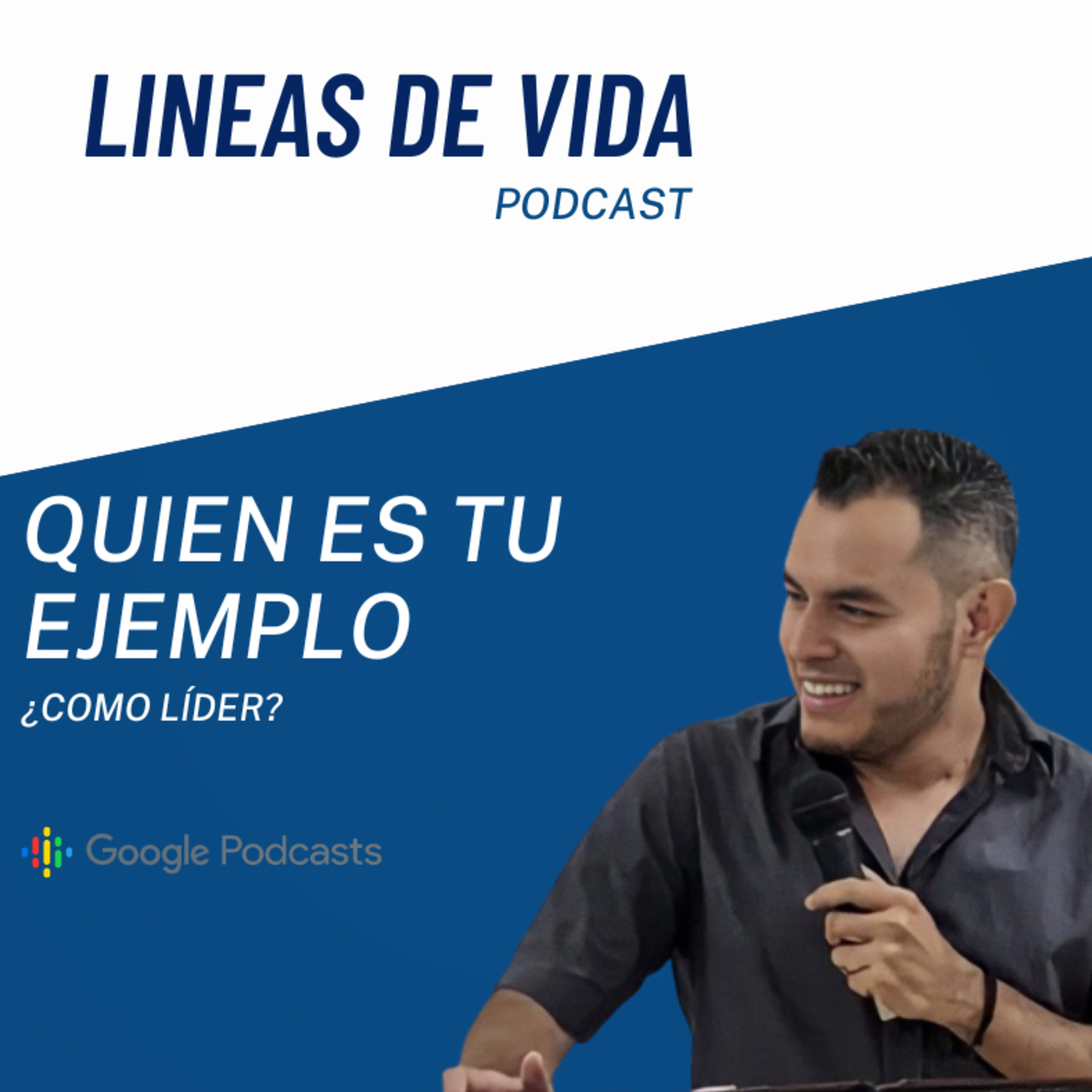 QUIEN ES TU EJEMPLO COMO LIDER – Liderazgo Personal
