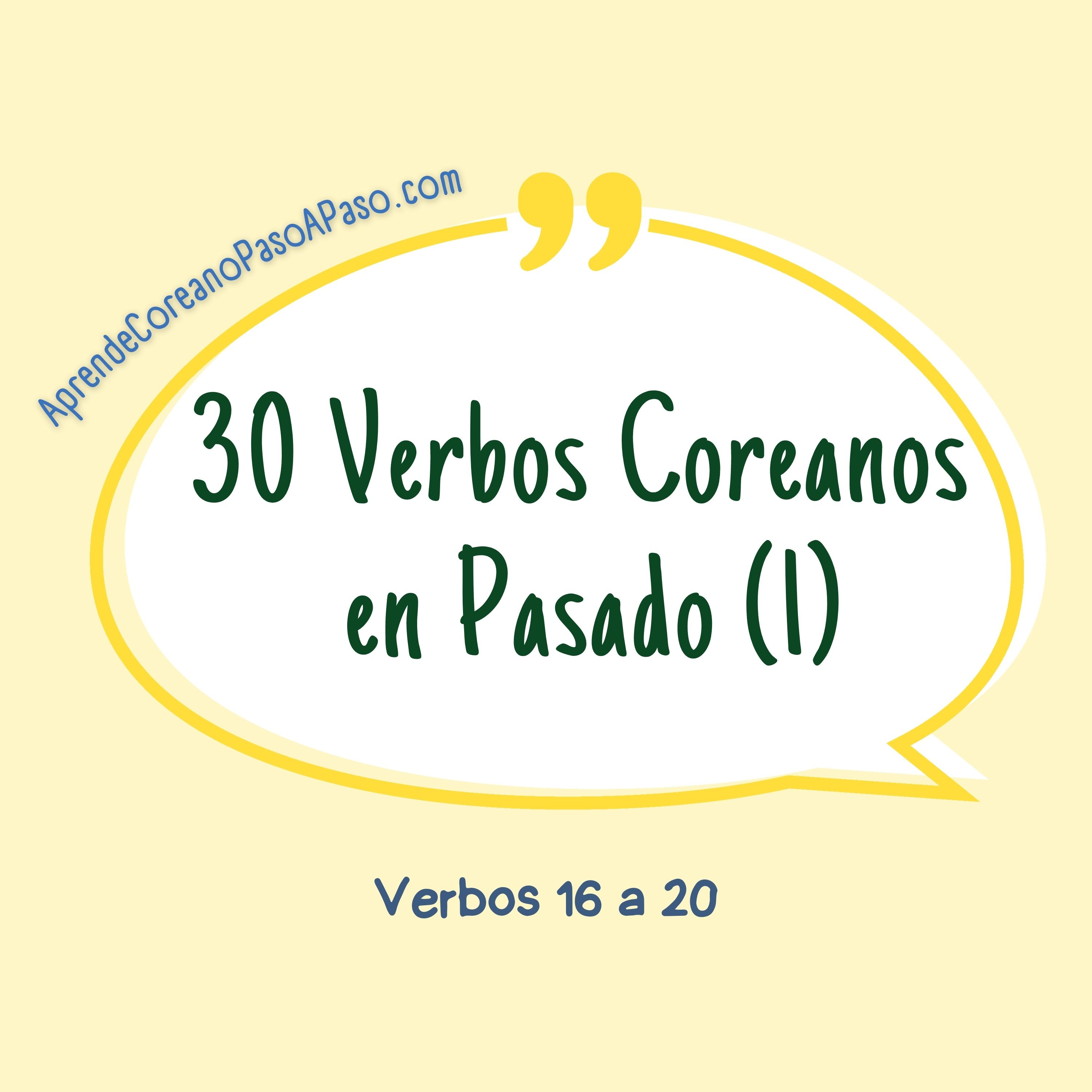 Verbos 16 a 20 (para PDF 30 Verbos Coreanos en PASADO 1) – Aprende ...