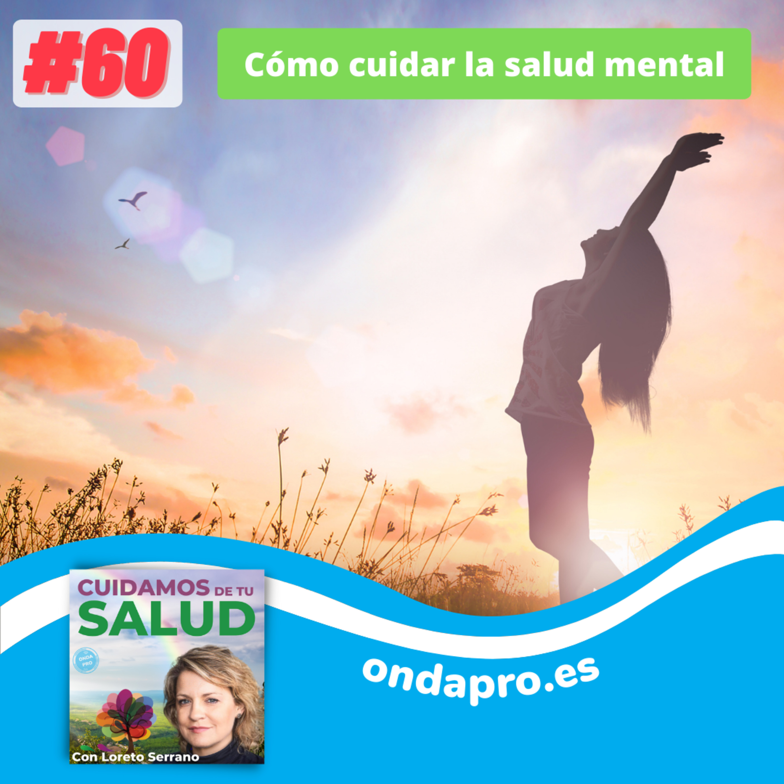 Cuidamos de tu Salud - Cómo cuidar la salud mental – Onda Pro – Podcast ...
